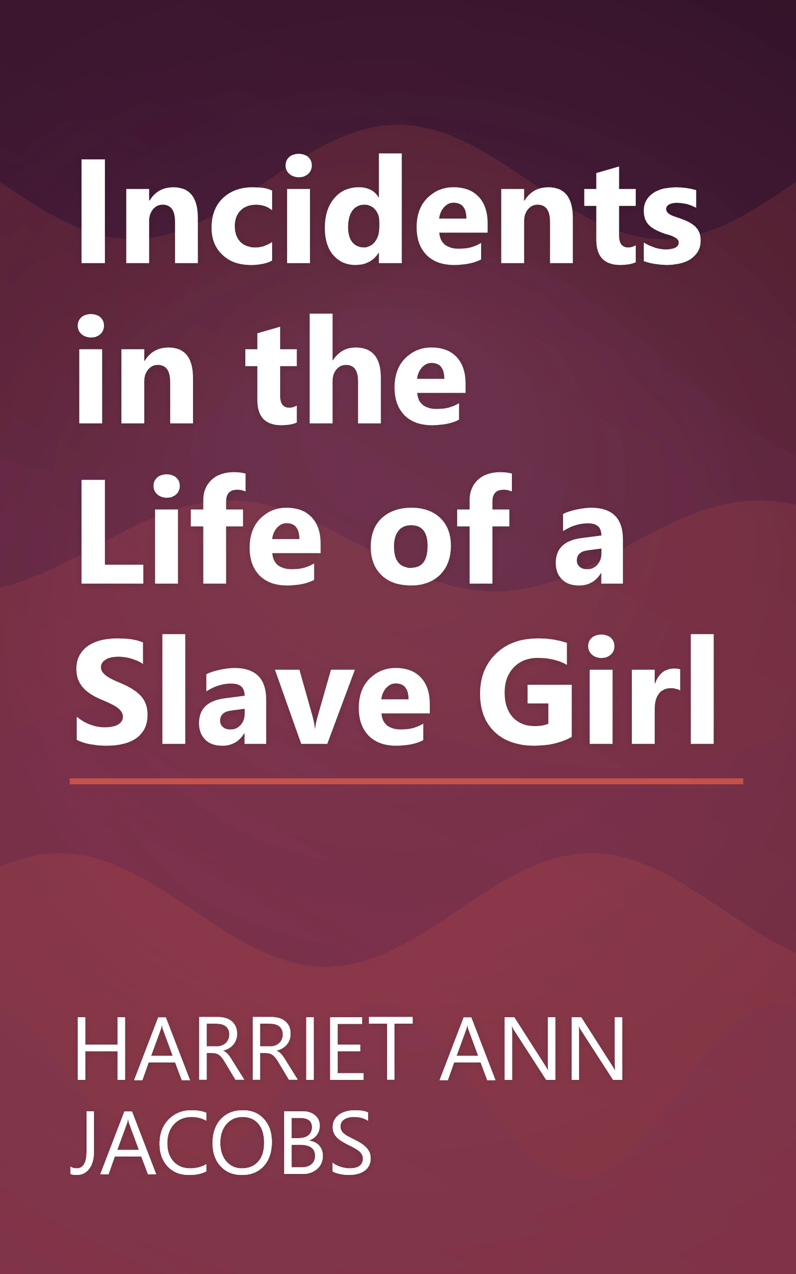 Incidents in the Life of a Slave Girl book cover