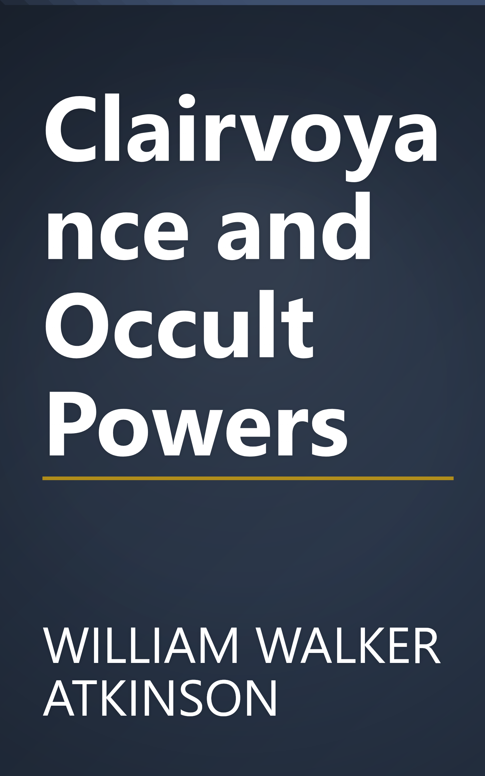 Clairvoyance and Occult Powers book cover