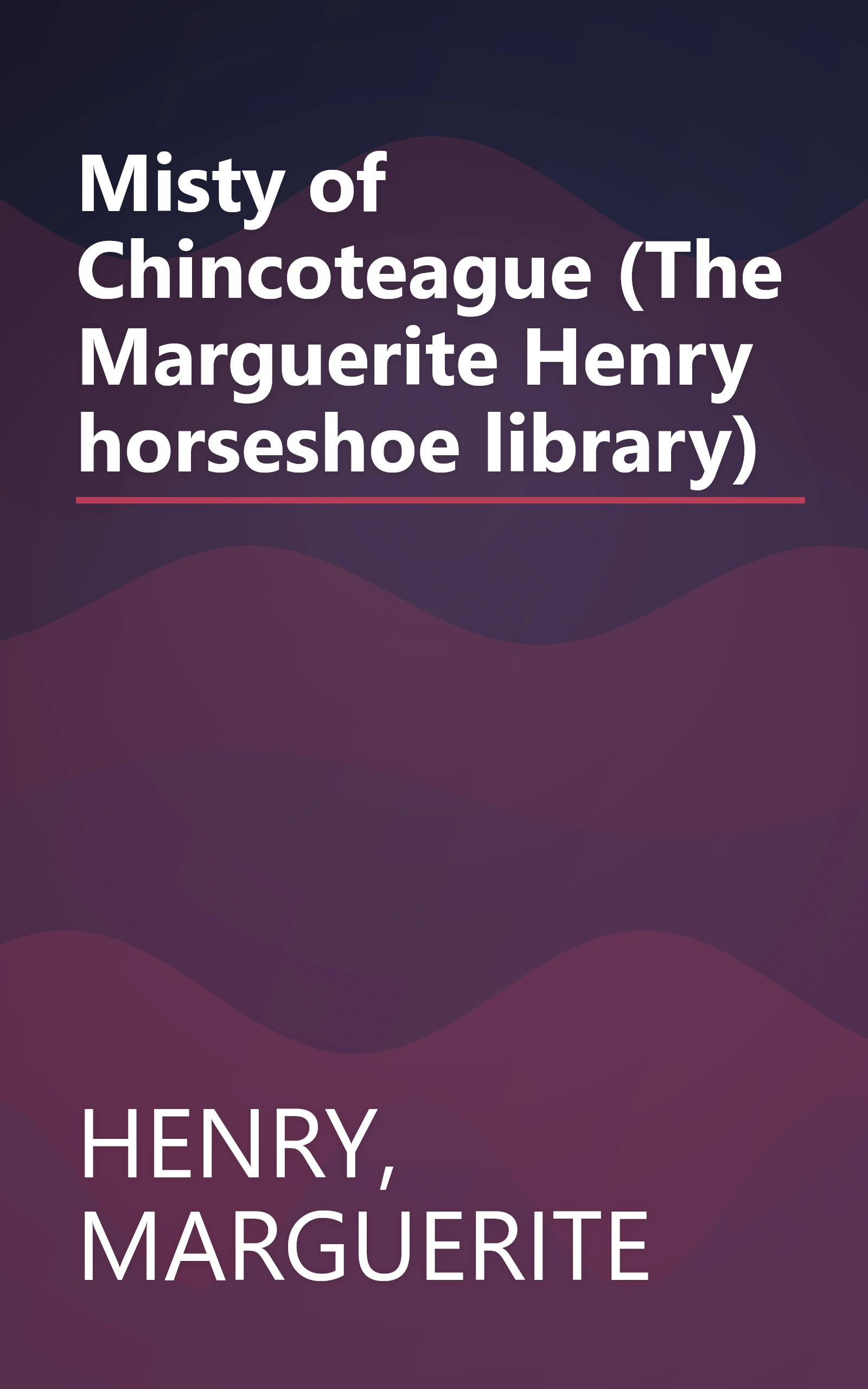 Misty of Chincoteague (The Marguerite Henry horseshoe library) book cover