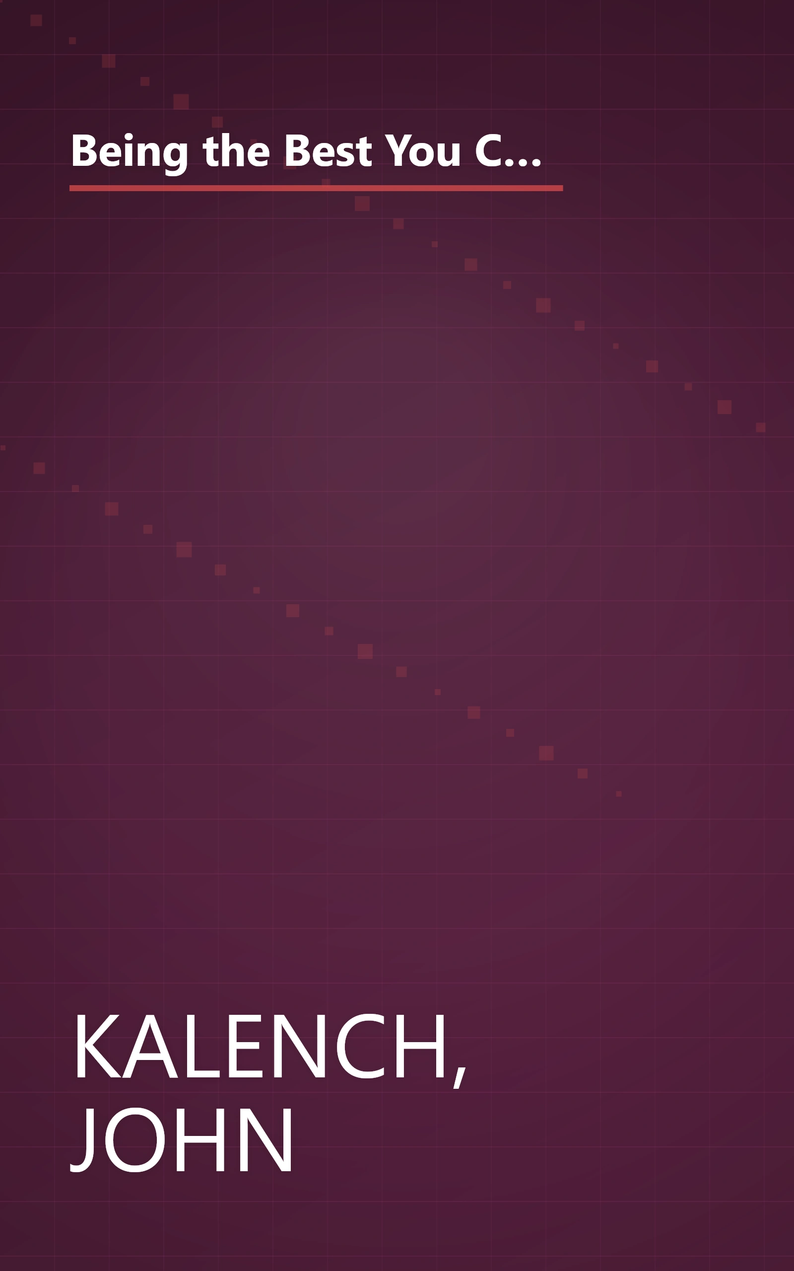 Being the Best You Can Be in MLM: How to Train Your Way to the Top in Multi-Level/Network Marketing-America's Fastest-Growing Industries book cover