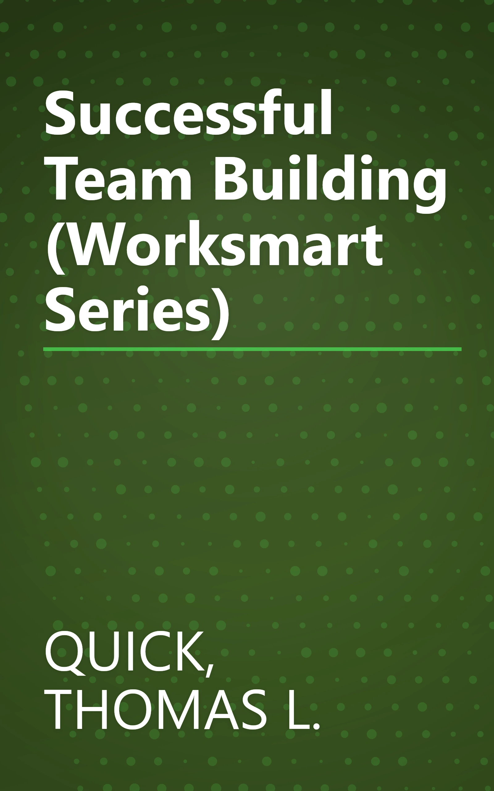 Successful Team Building (Worksmart Series) book cover