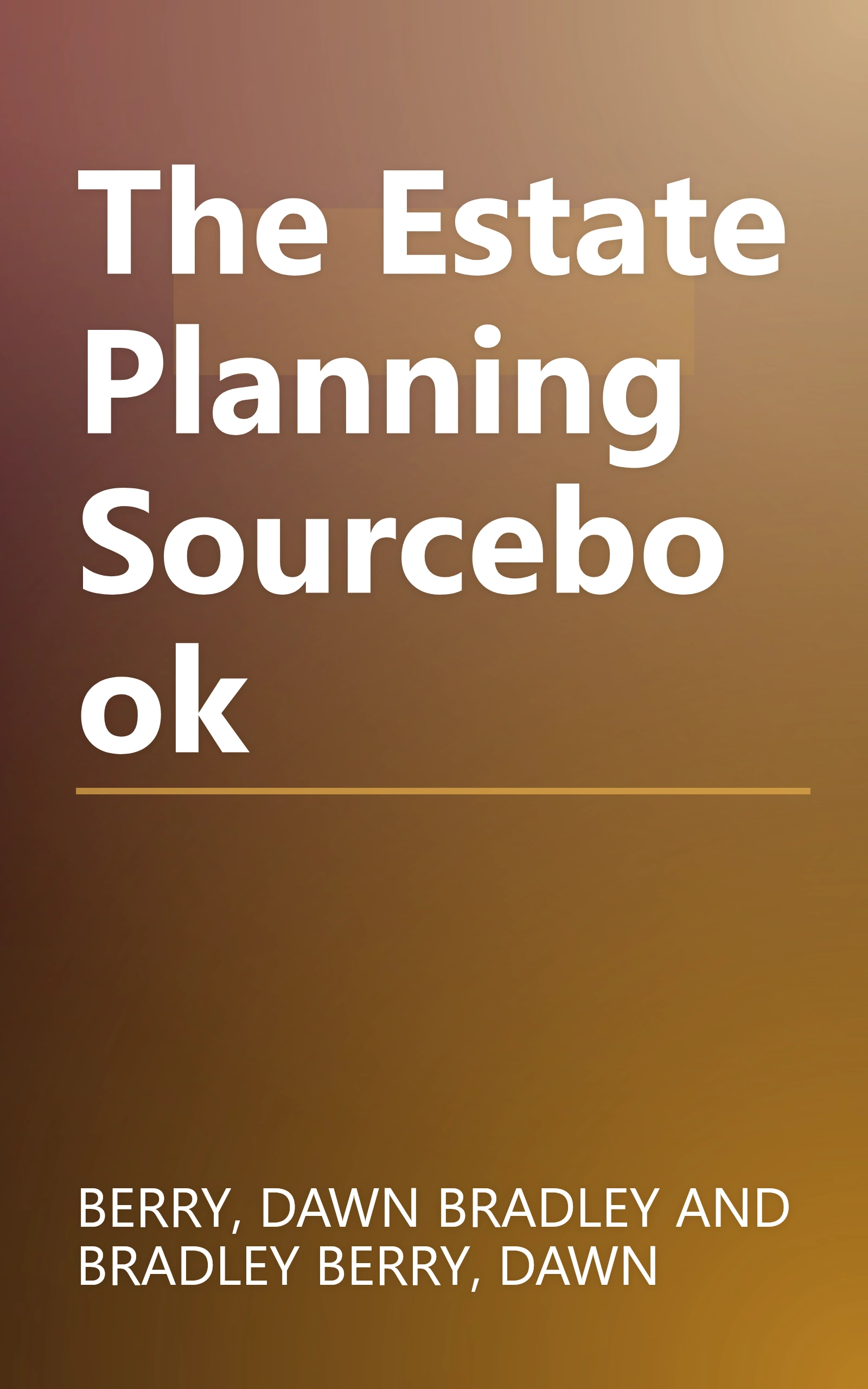 The Estate Planning Sourcebook book cover