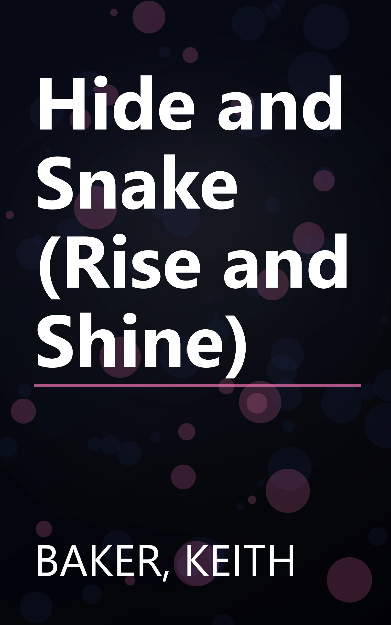 Hide and Snake (Rise and Shine) book cover
