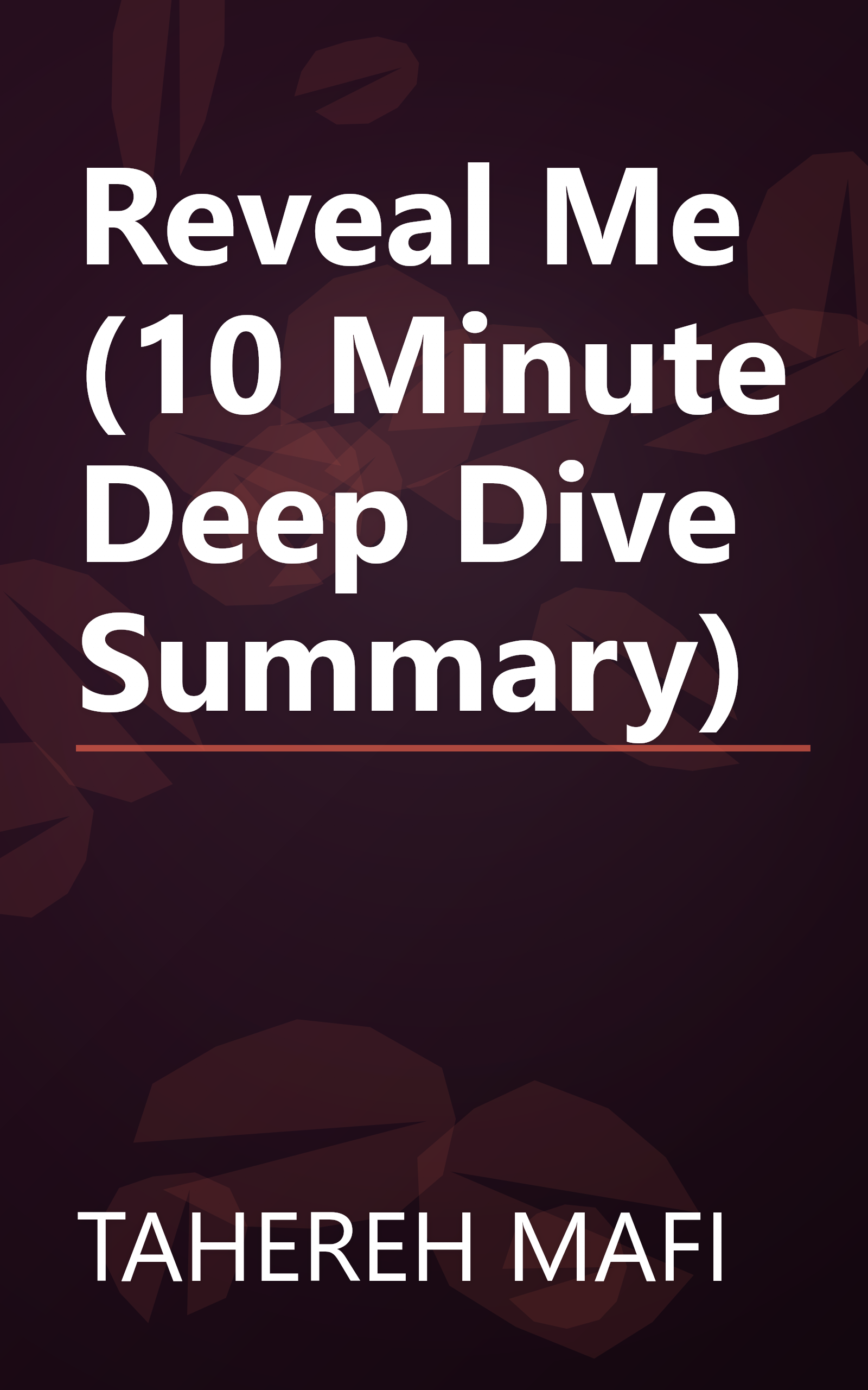 Reveal Me (10 Minute   Deep Dive Summary) book cover