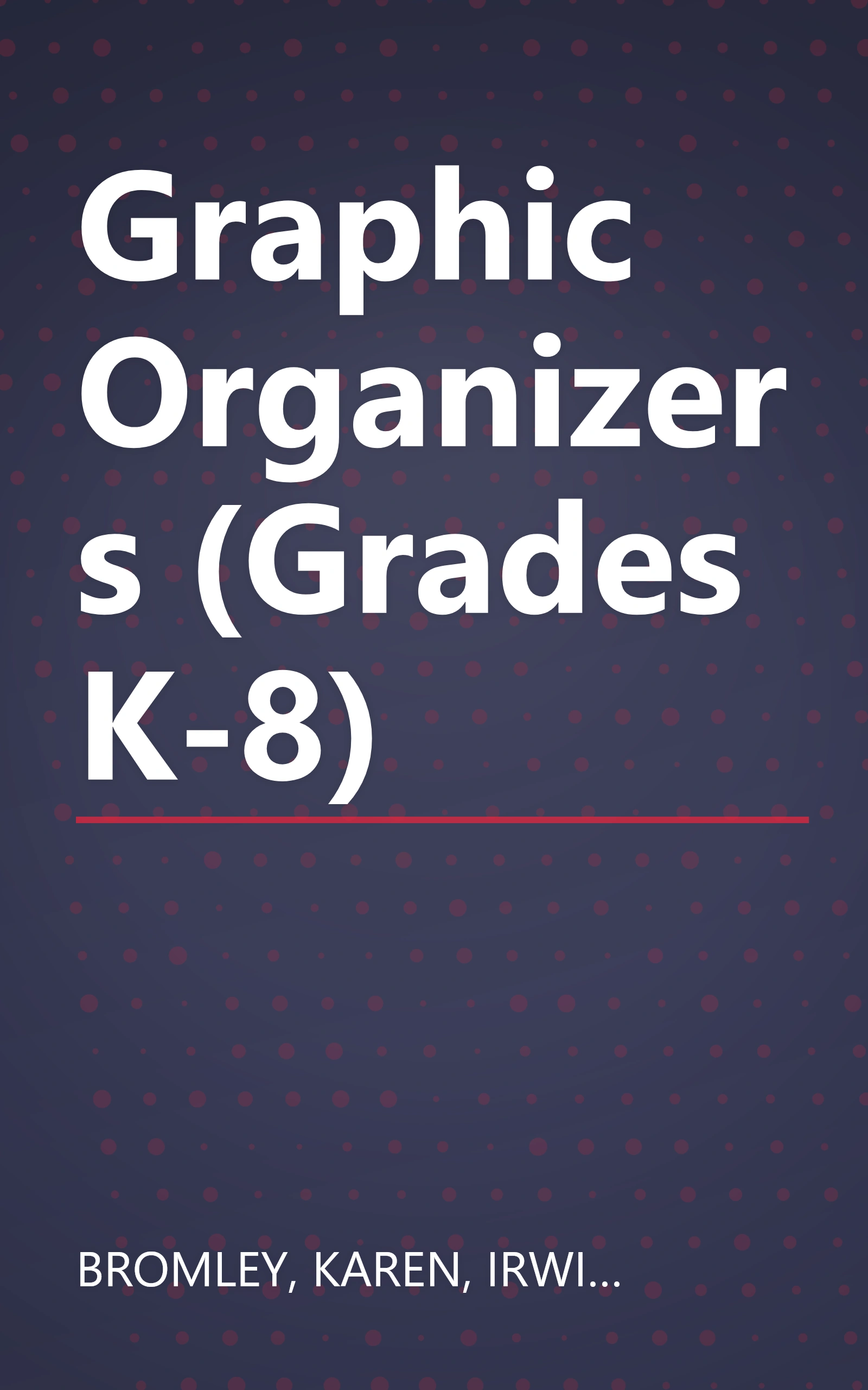 Graphic Organizers (Grades K-8) book cover