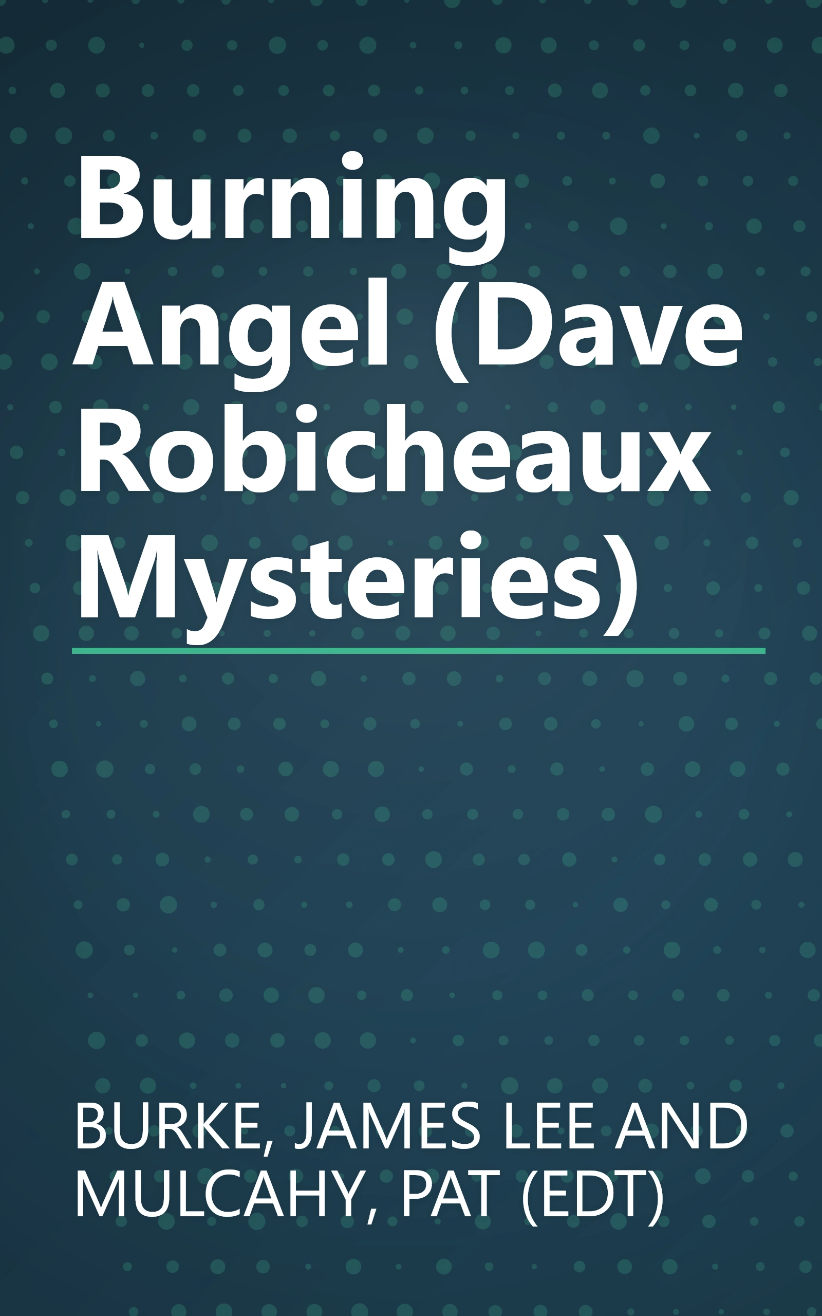 Burning Angel (Dave Robicheaux Mysteries) book cover