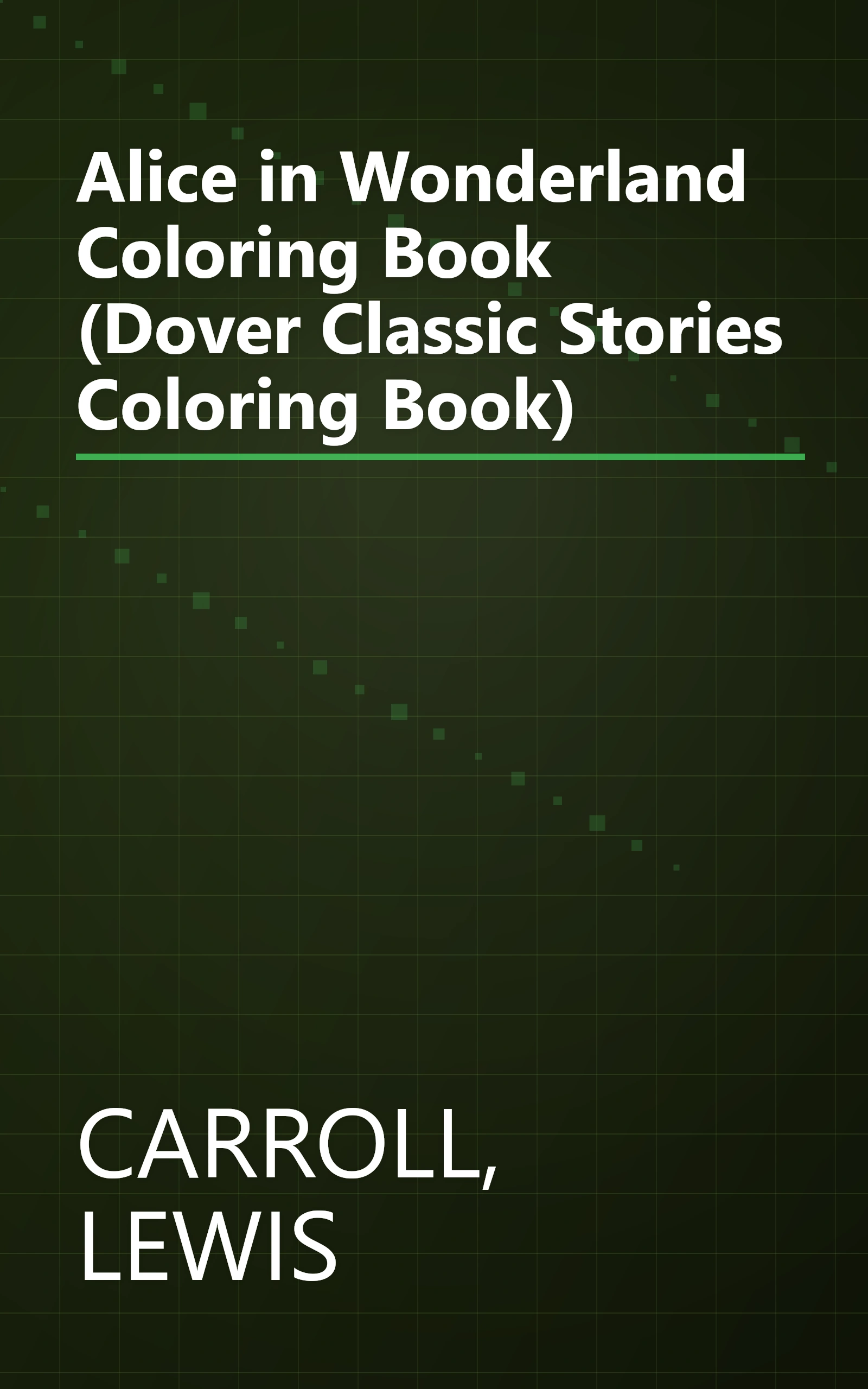Alice in Wonderland Coloring Book (Dover Classic Stories Coloring Book) book cover