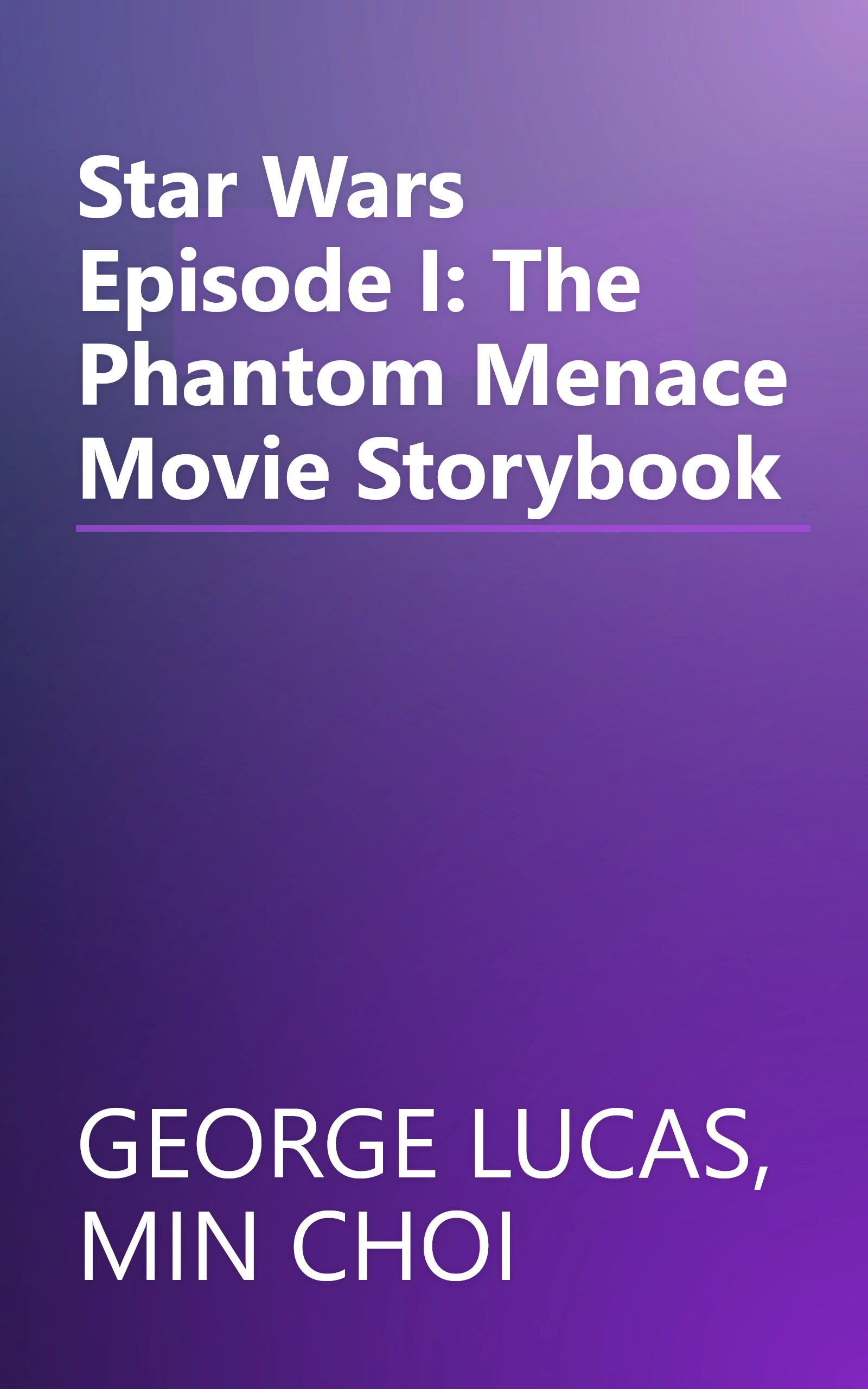 Star Wars Episode I: The Phantom Menace Movie Storybook book cover