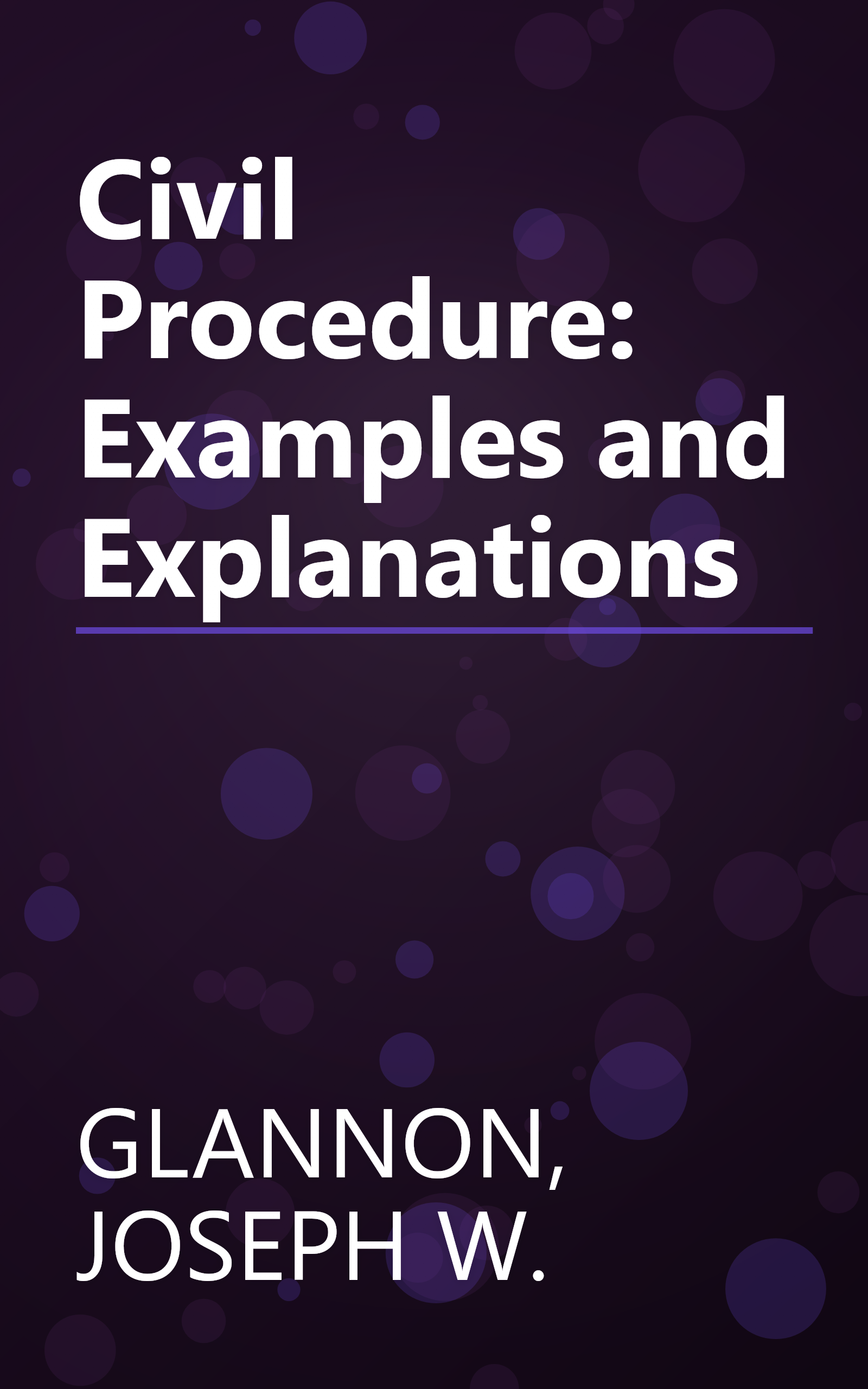 Civil Procedure: Examples and Explanations book cover