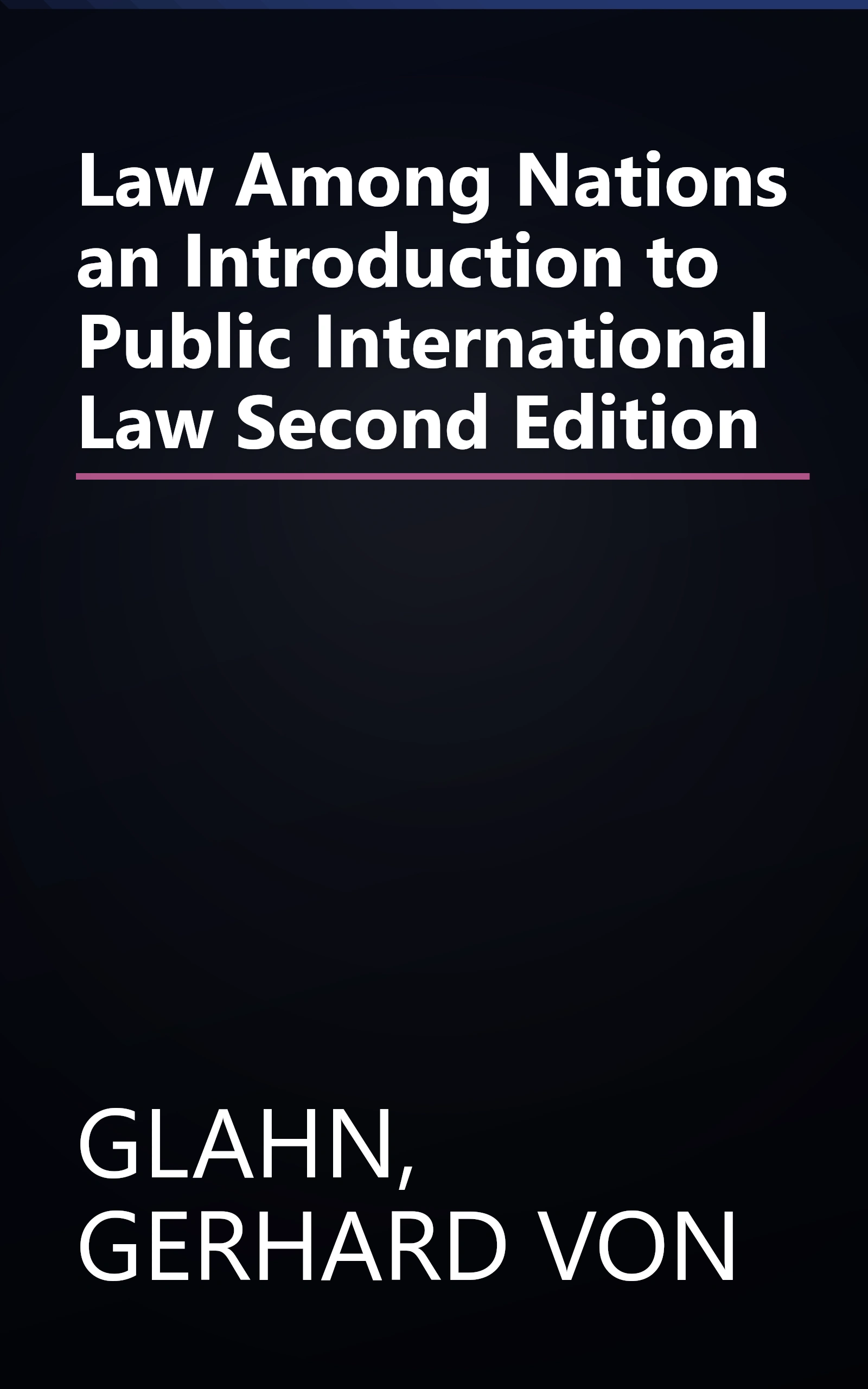 Law Among Nations an Introduction to Public International Law Second Edition book cover