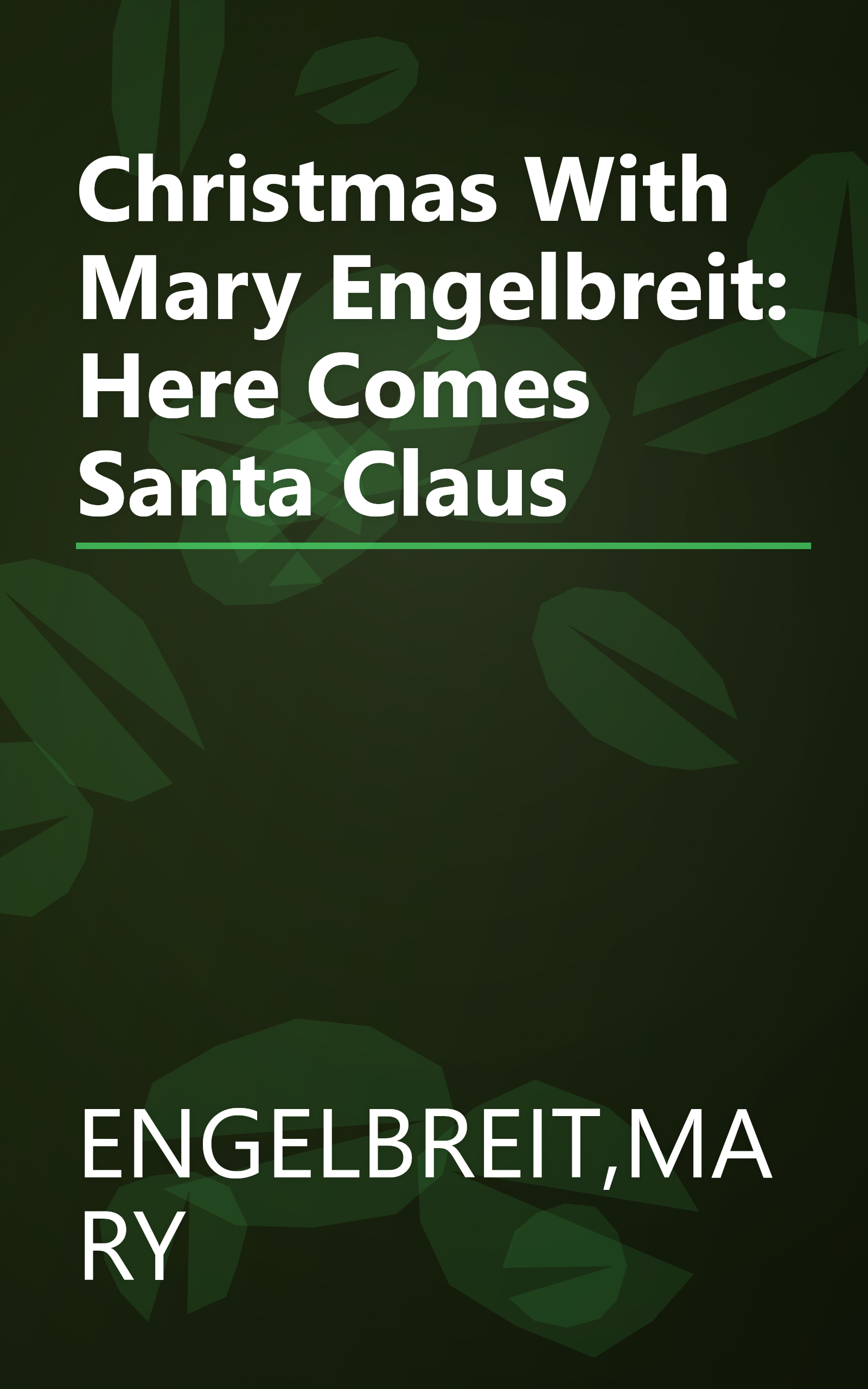 Christmas With Mary Engelbreit: Here Comes Santa Claus book cover
