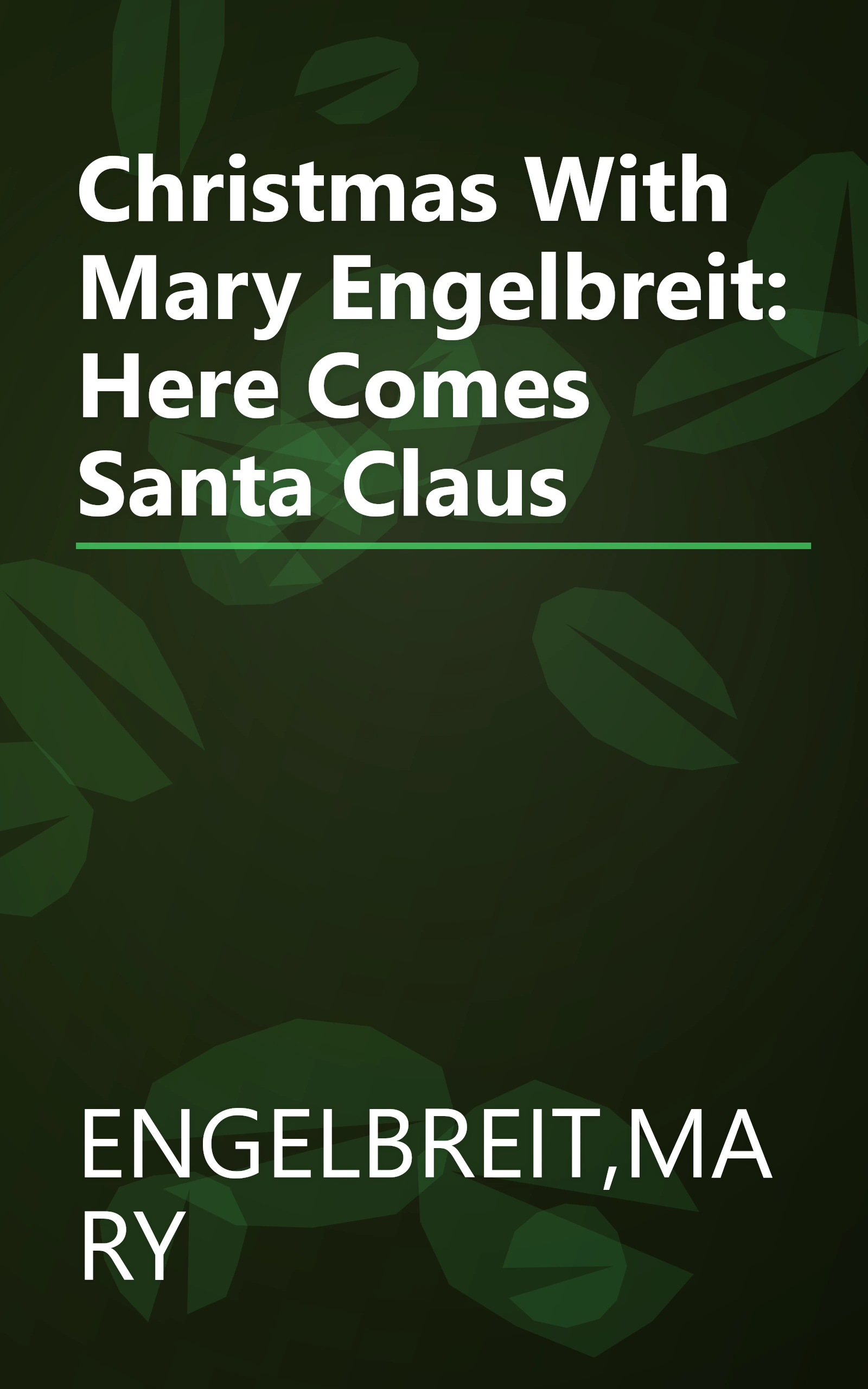 Christmas With Mary Engelbreit: Here Comes Santa Claus book cover