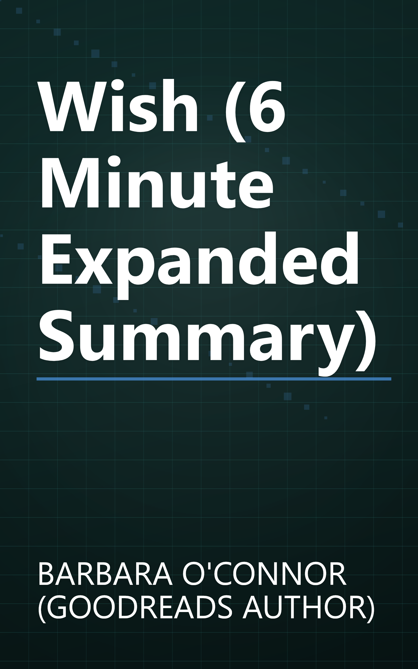 Wish (6 Minute   Expanded Summary) book cover