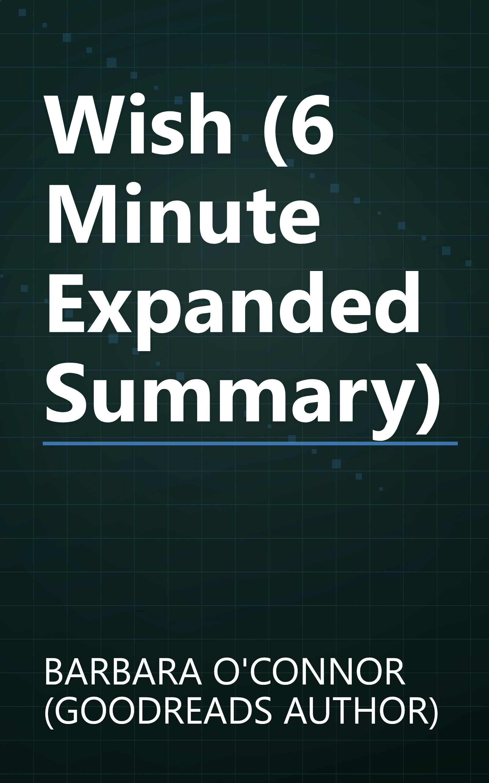 Wish (6 Minute   Expanded Summary) book cover