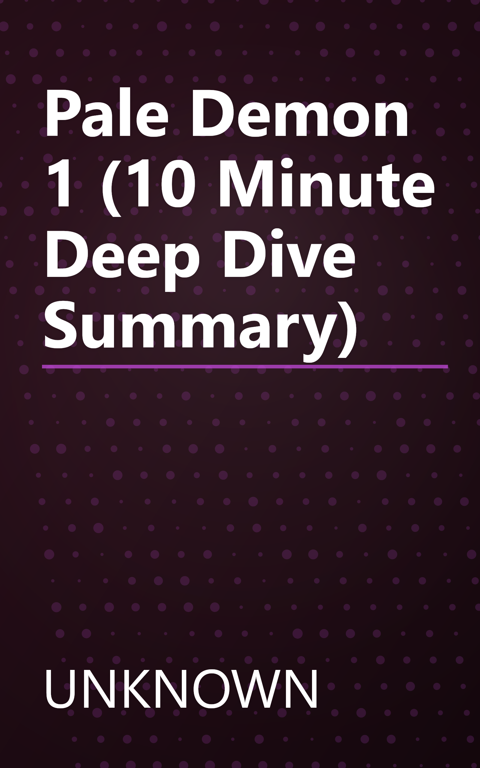 Pale Demon 1 (10 Minute   Deep Dive Summary) book cover
