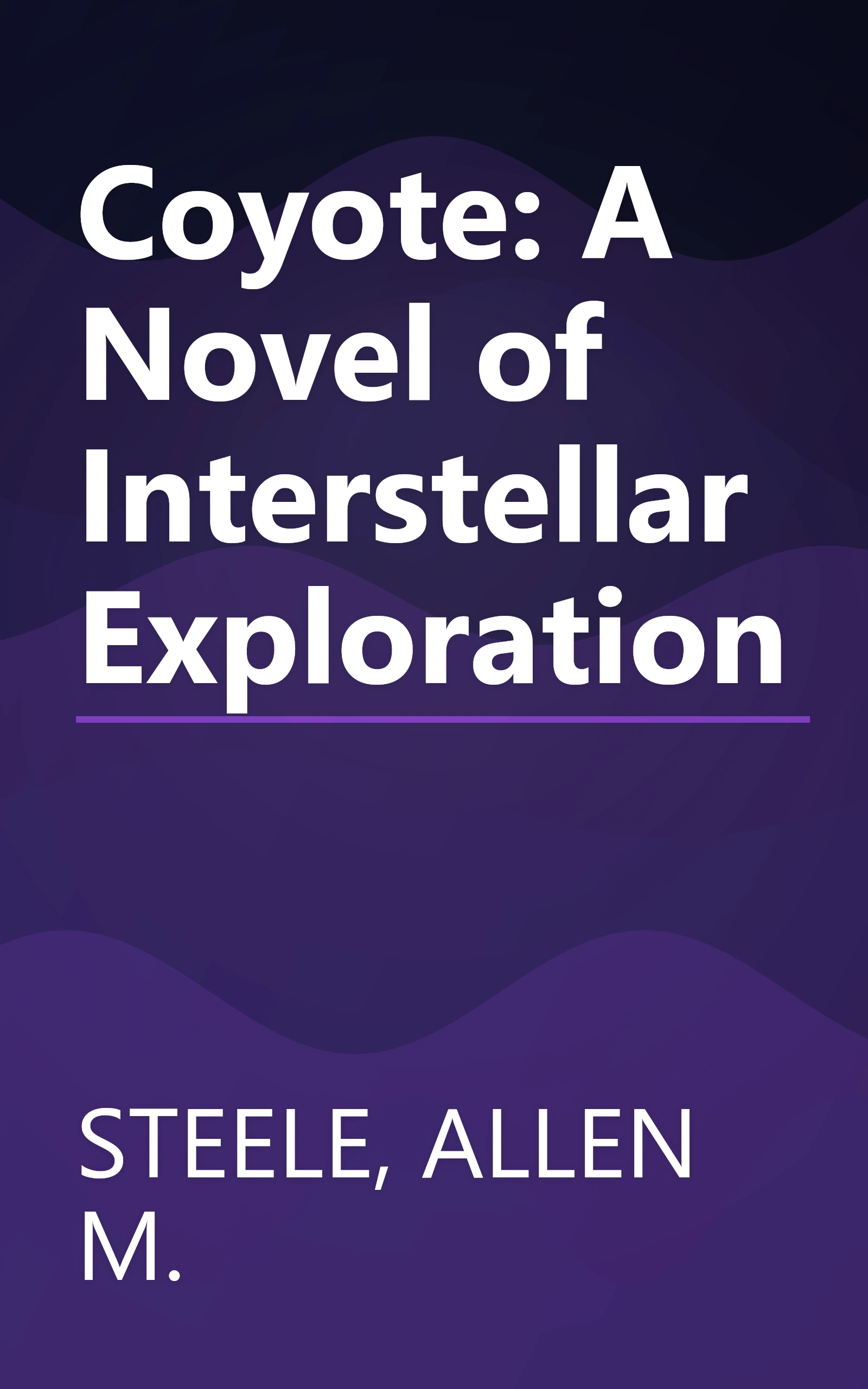 Coyote: A Novel of Interstellar Exploration book cover