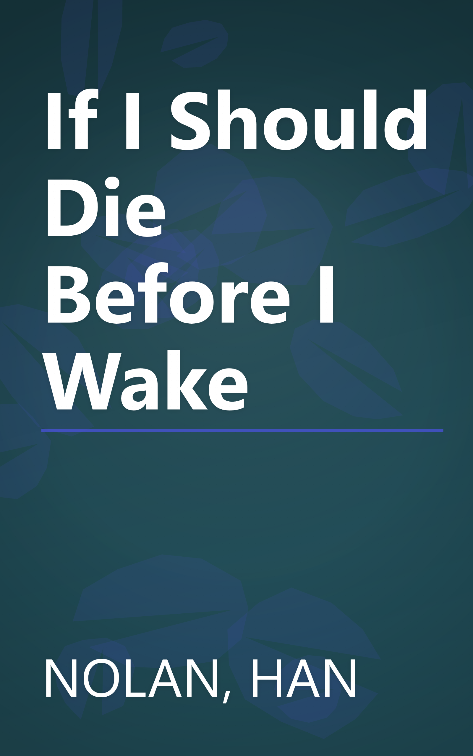 If I Should Die Before I Wake book cover