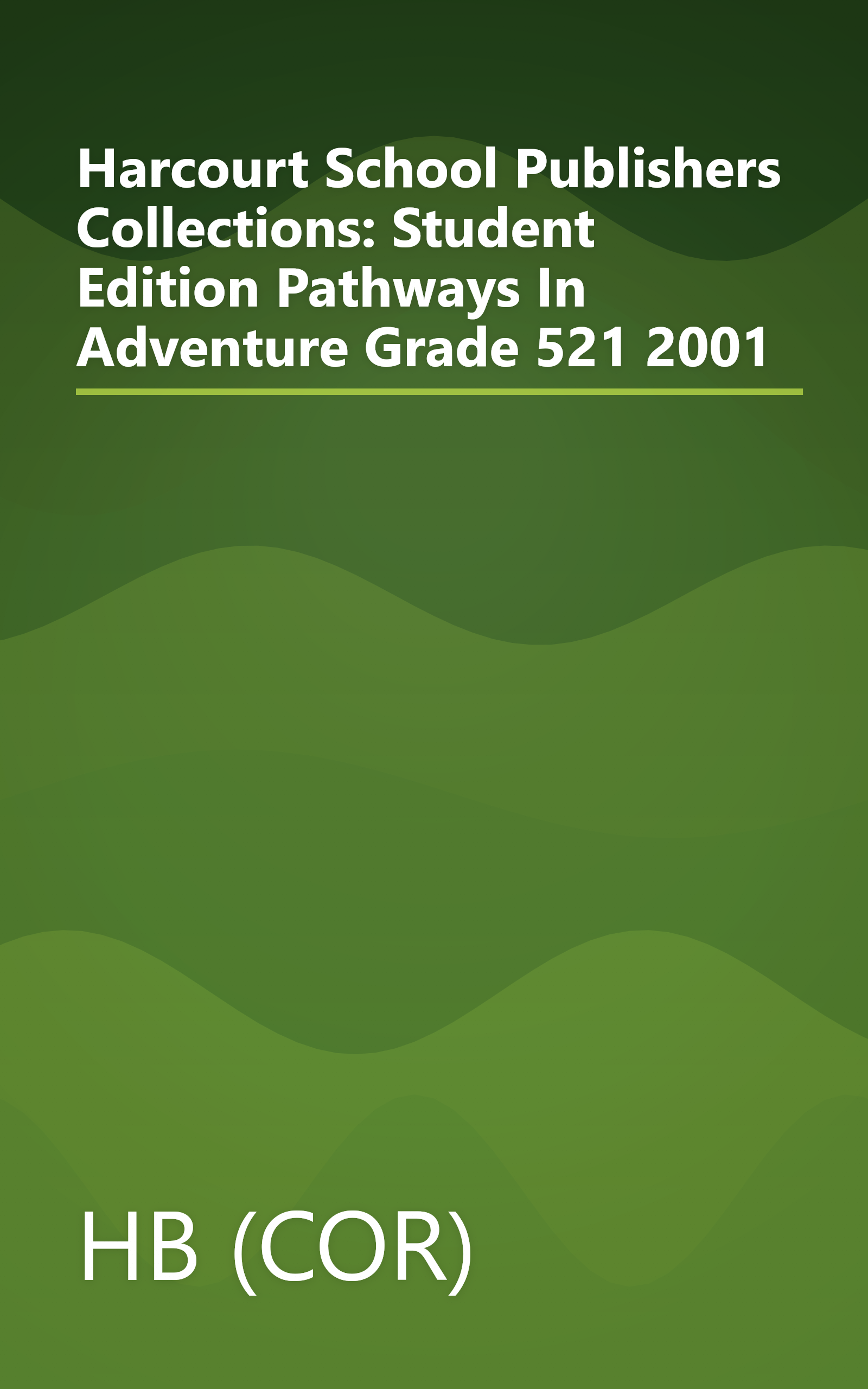 Harcourt School Publishers Collections: Student Edition  Pathways In Adventure Grade 521 2001 book cover