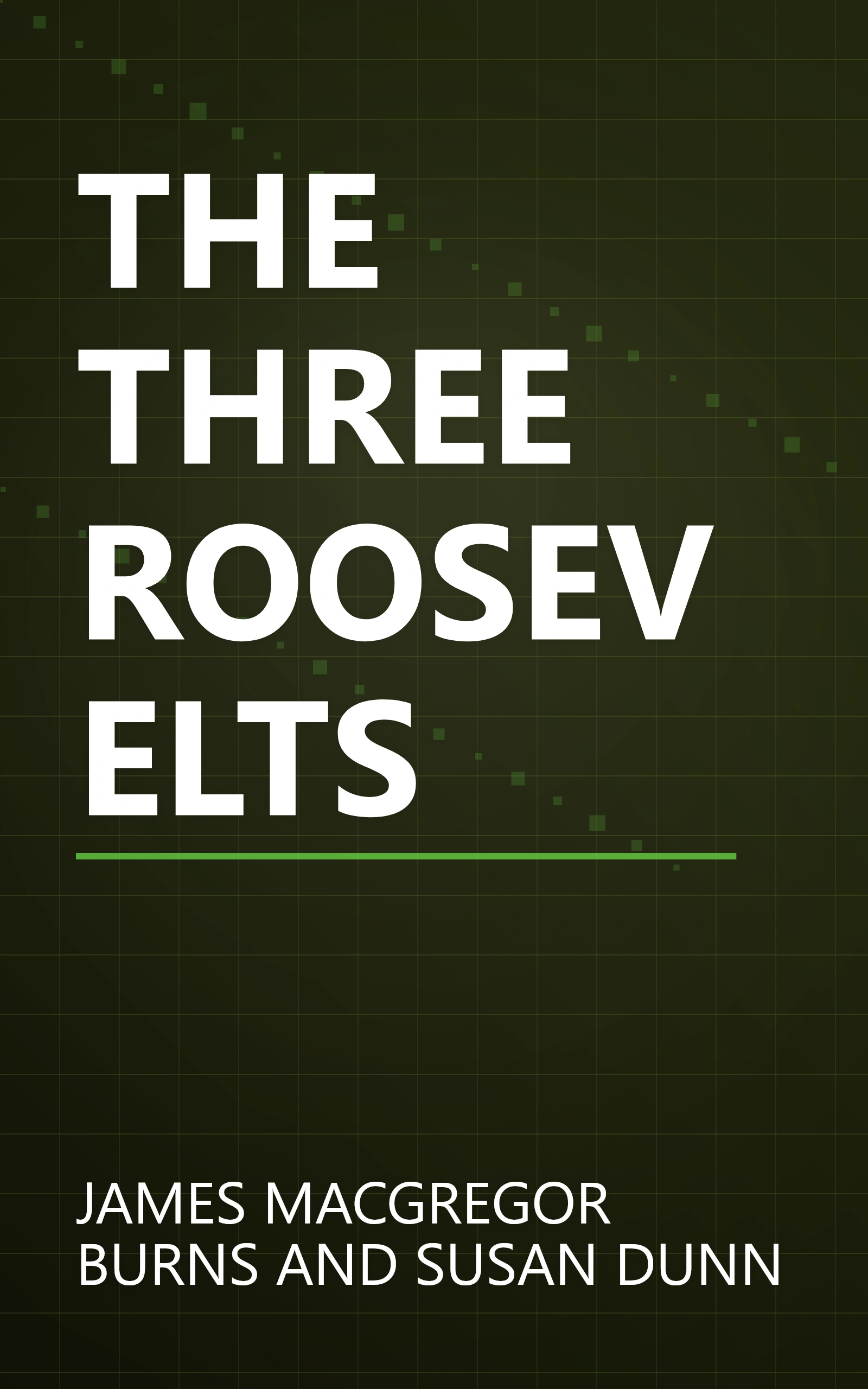 THE THREE ROOSEVELTS book cover