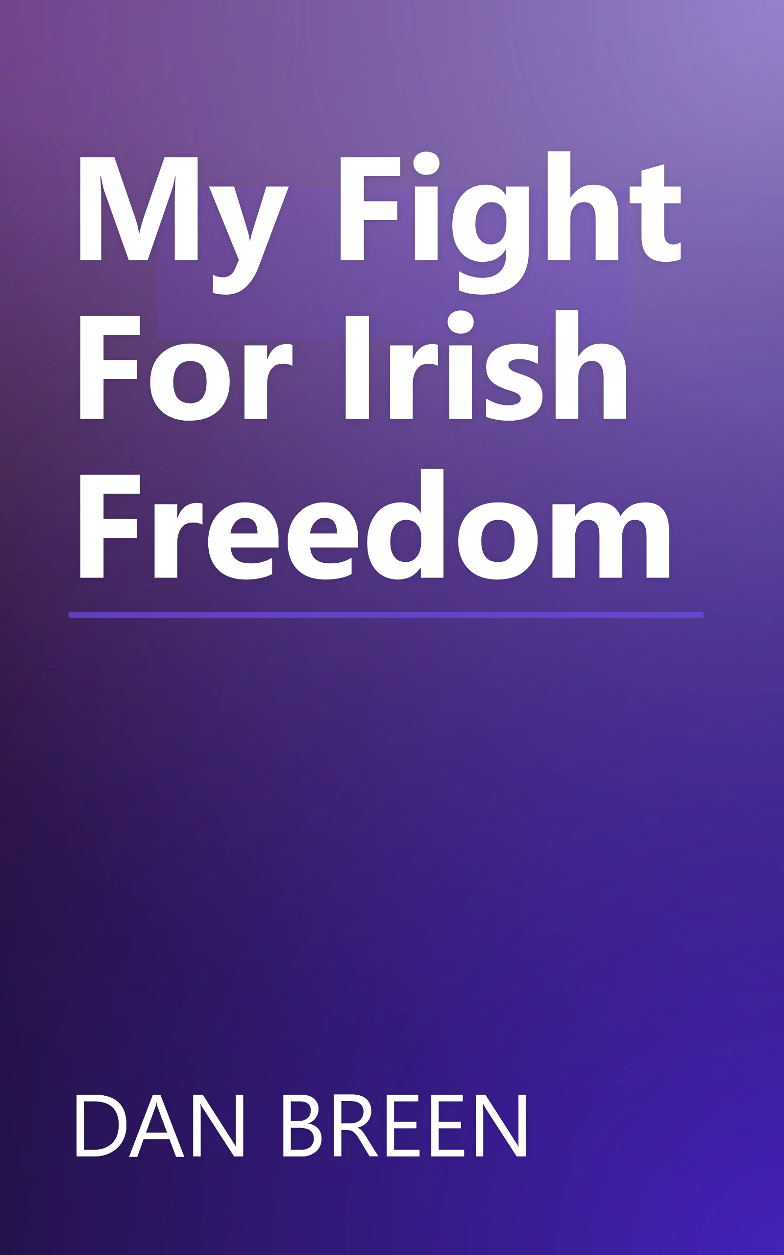 My Fight For Irish Freedom book cover
