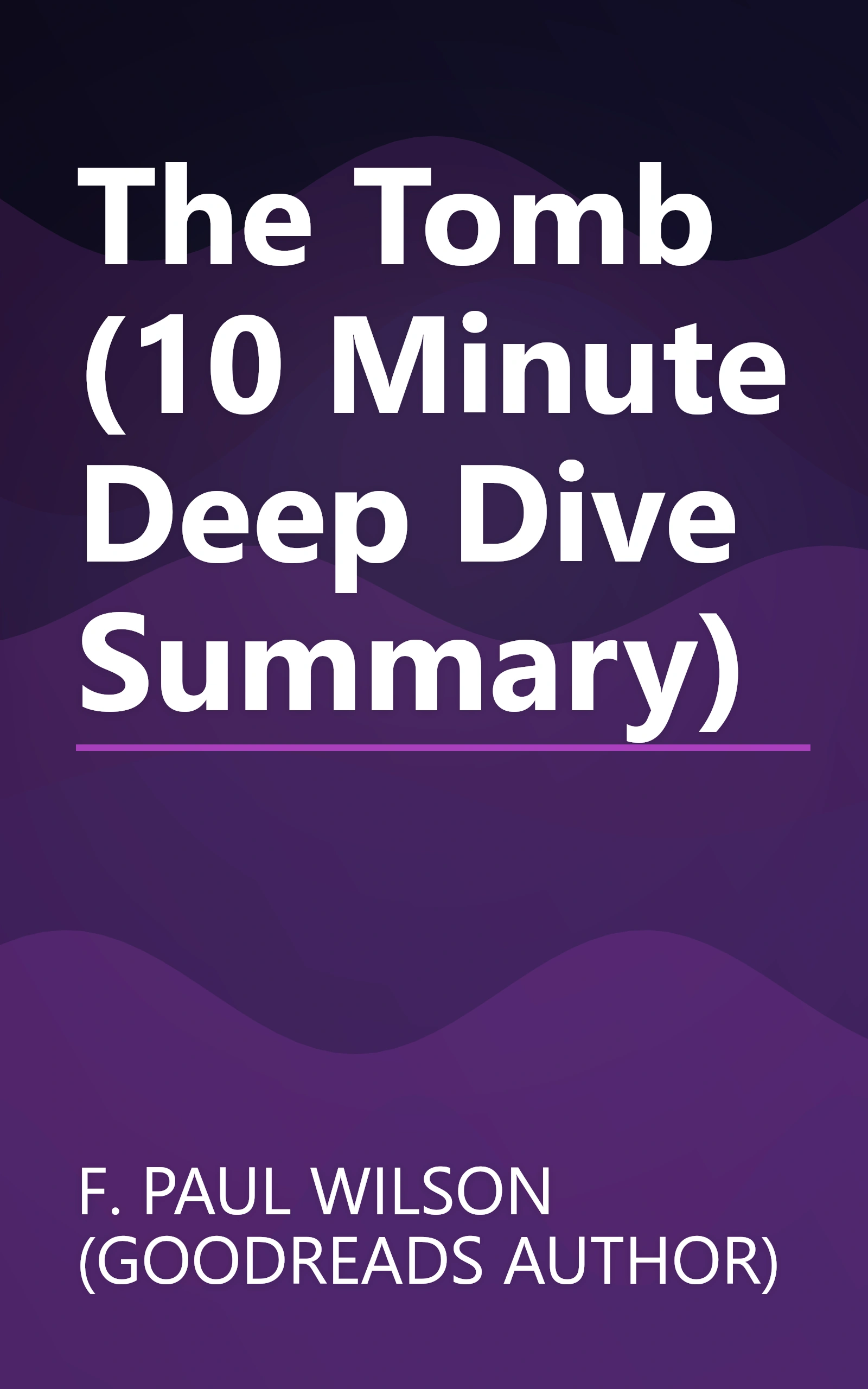 The Tomb (10 Minute   Deep Dive Summary) book cover
