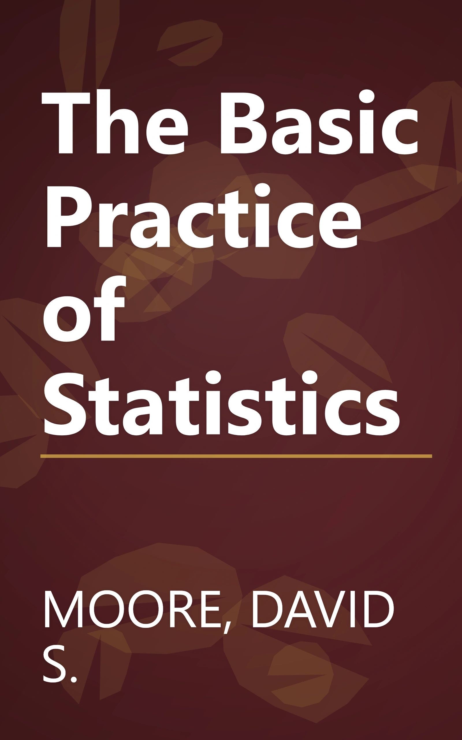 The Basic Practice of Statistics book cover