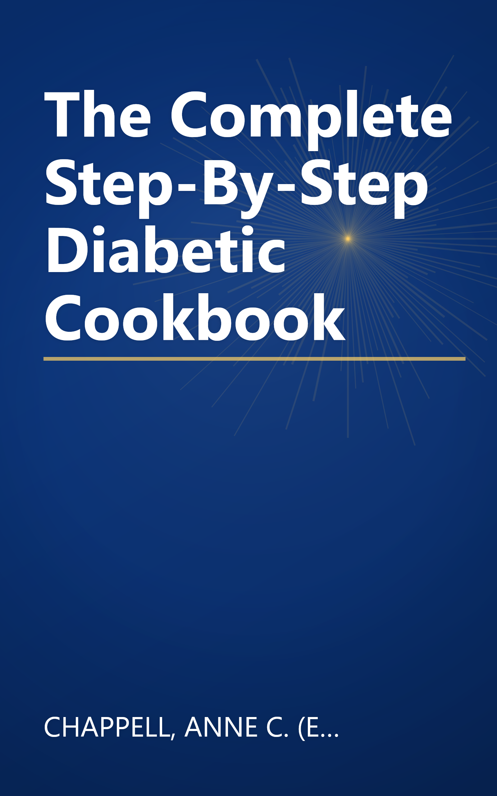 The Complete Step-By-Step Diabetic Cookbook book cover