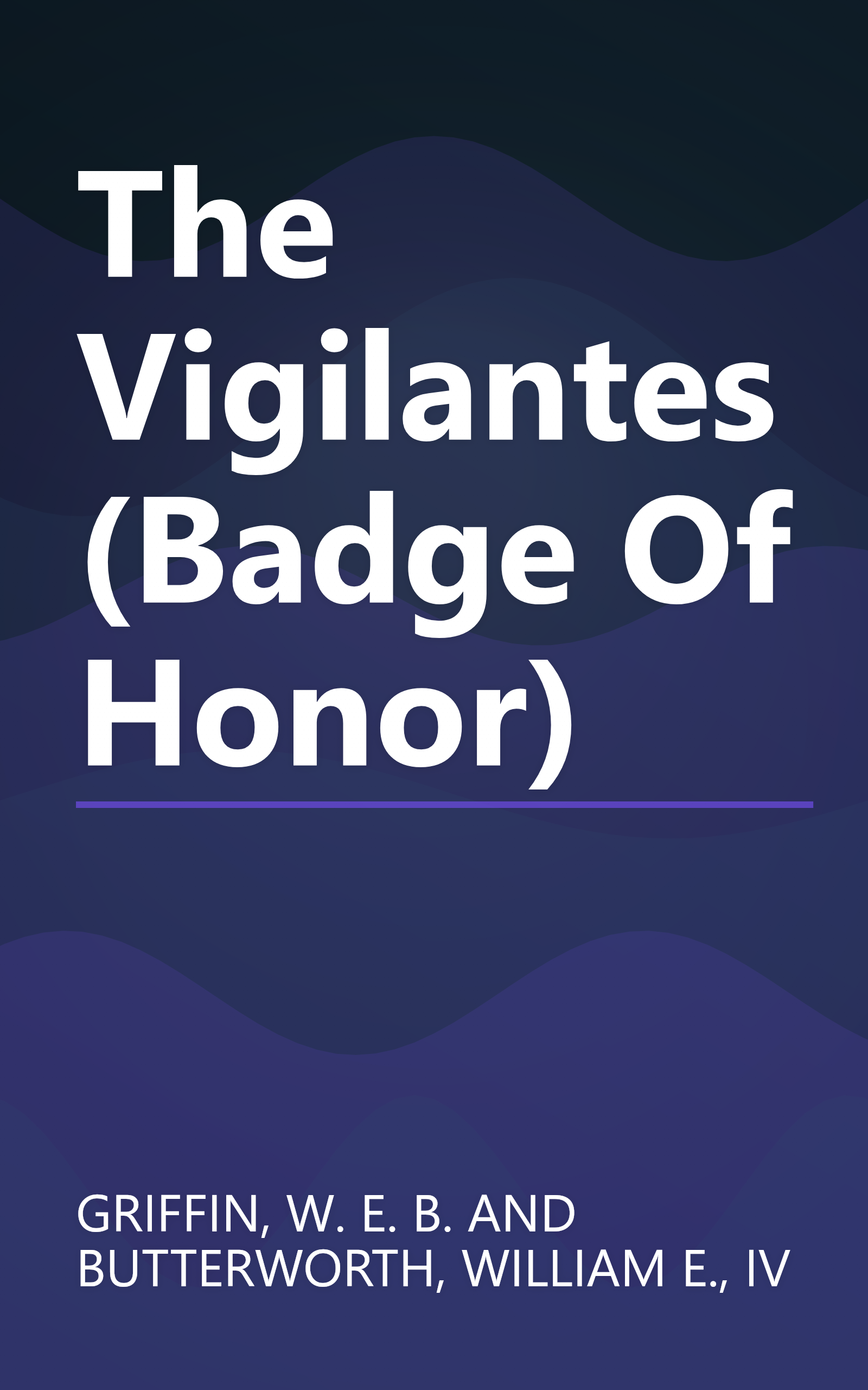 The Vigilantes (Badge Of Honor) book cover