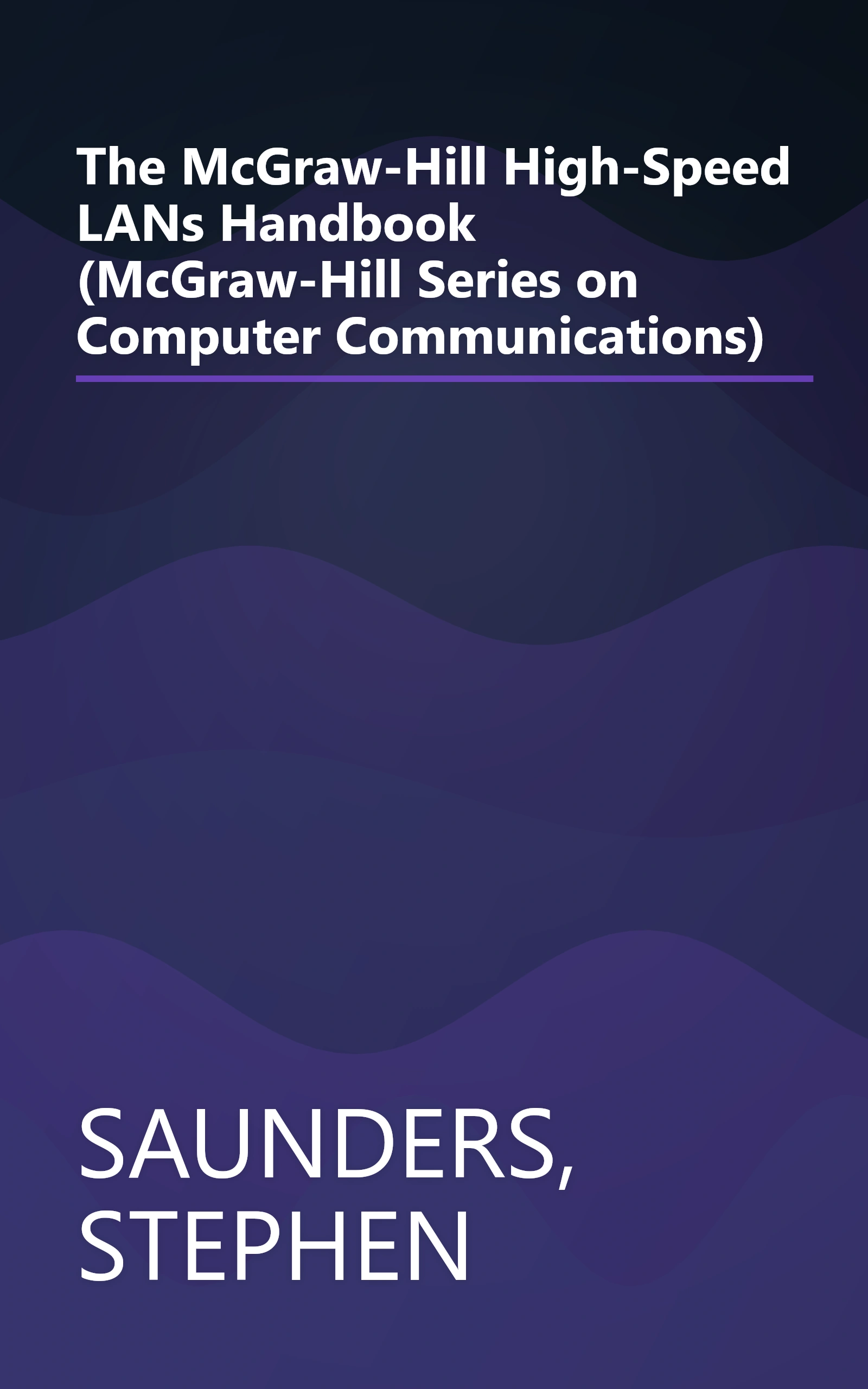 The McGraw-Hill High-Speed LANs Handbook (McGraw-Hill Series on Computer Communications) book cover