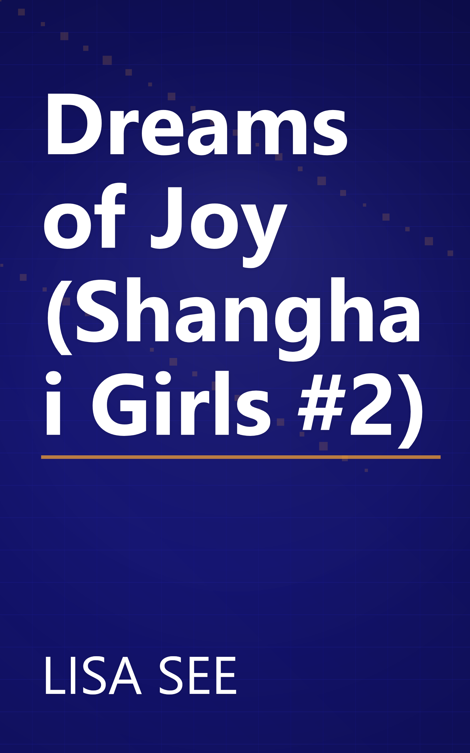 Dreams of Joy (Shanghai Girls #2) book cover