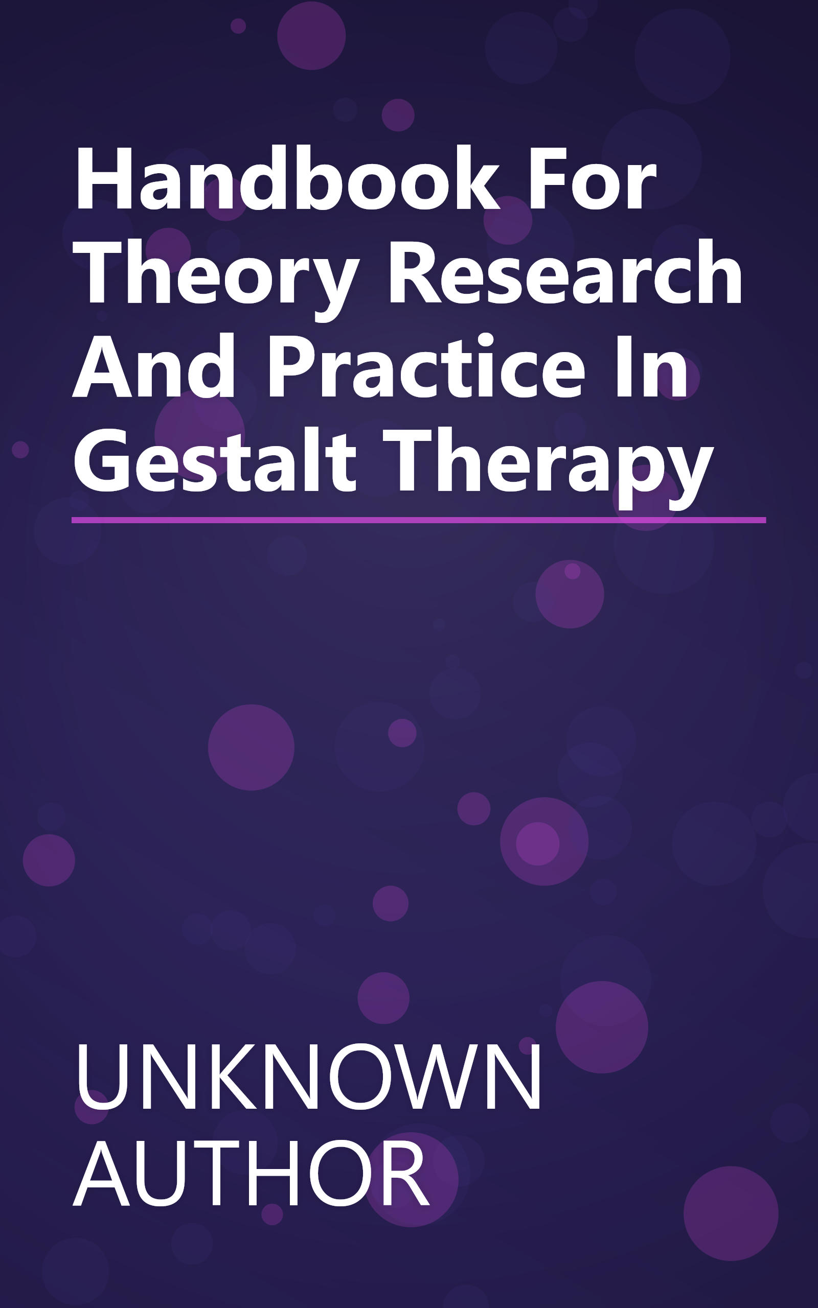 Handbook For Theory Research And Practice In Gestalt Therapy book cover