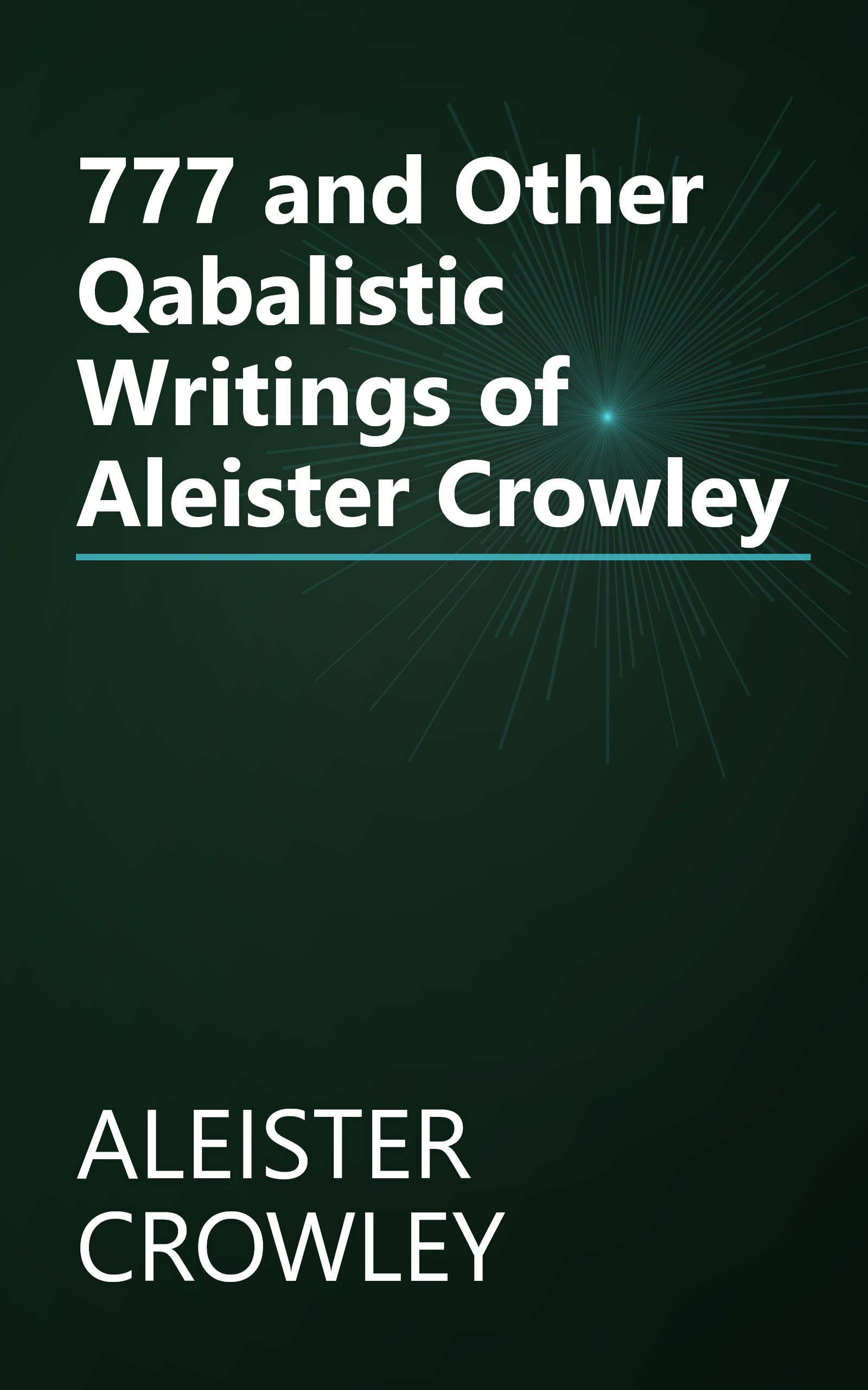 777 and Other Qabalistic Writings of Aleister Crowley book cover