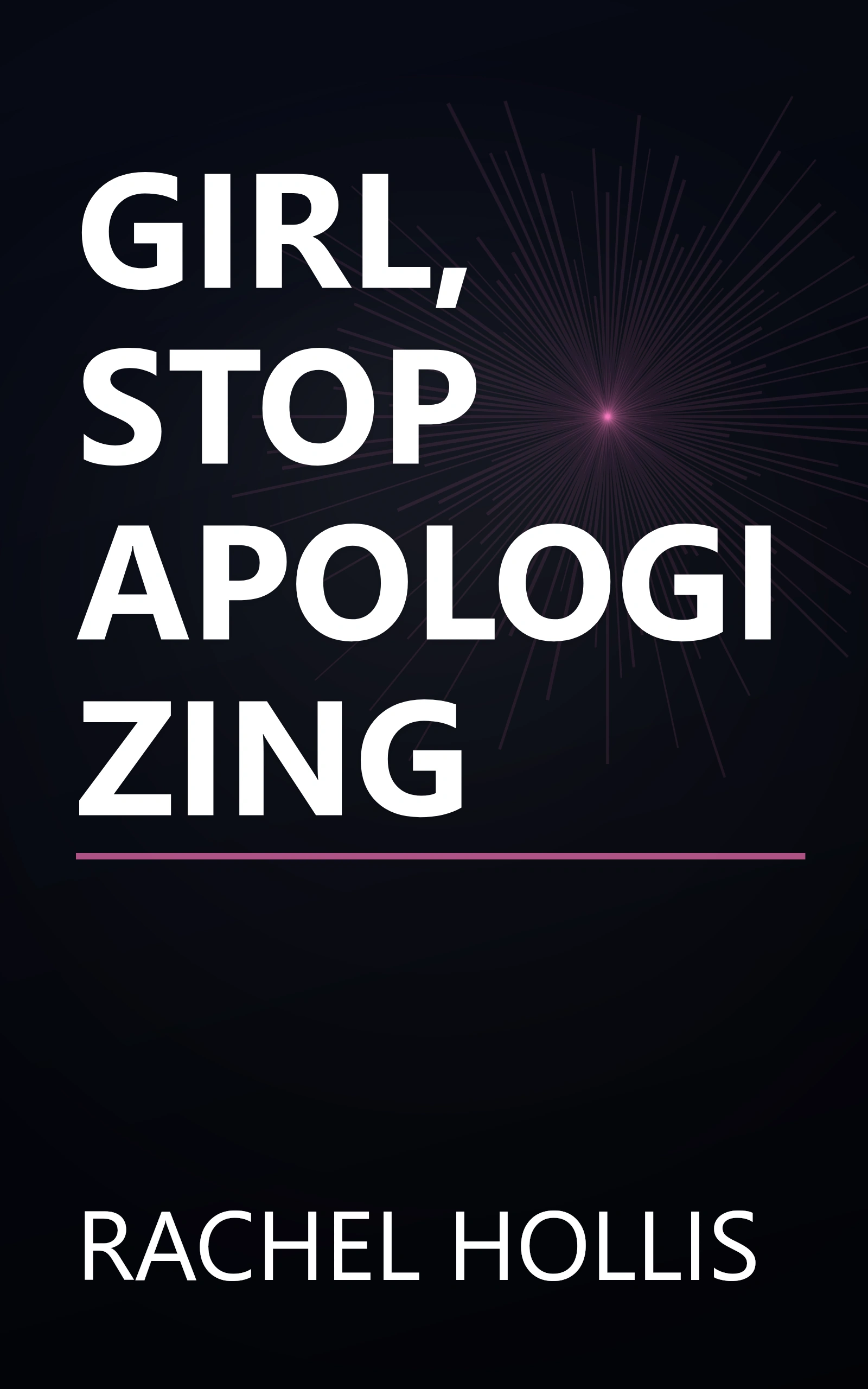 GIRL, STOP APOLOGIZING book cover