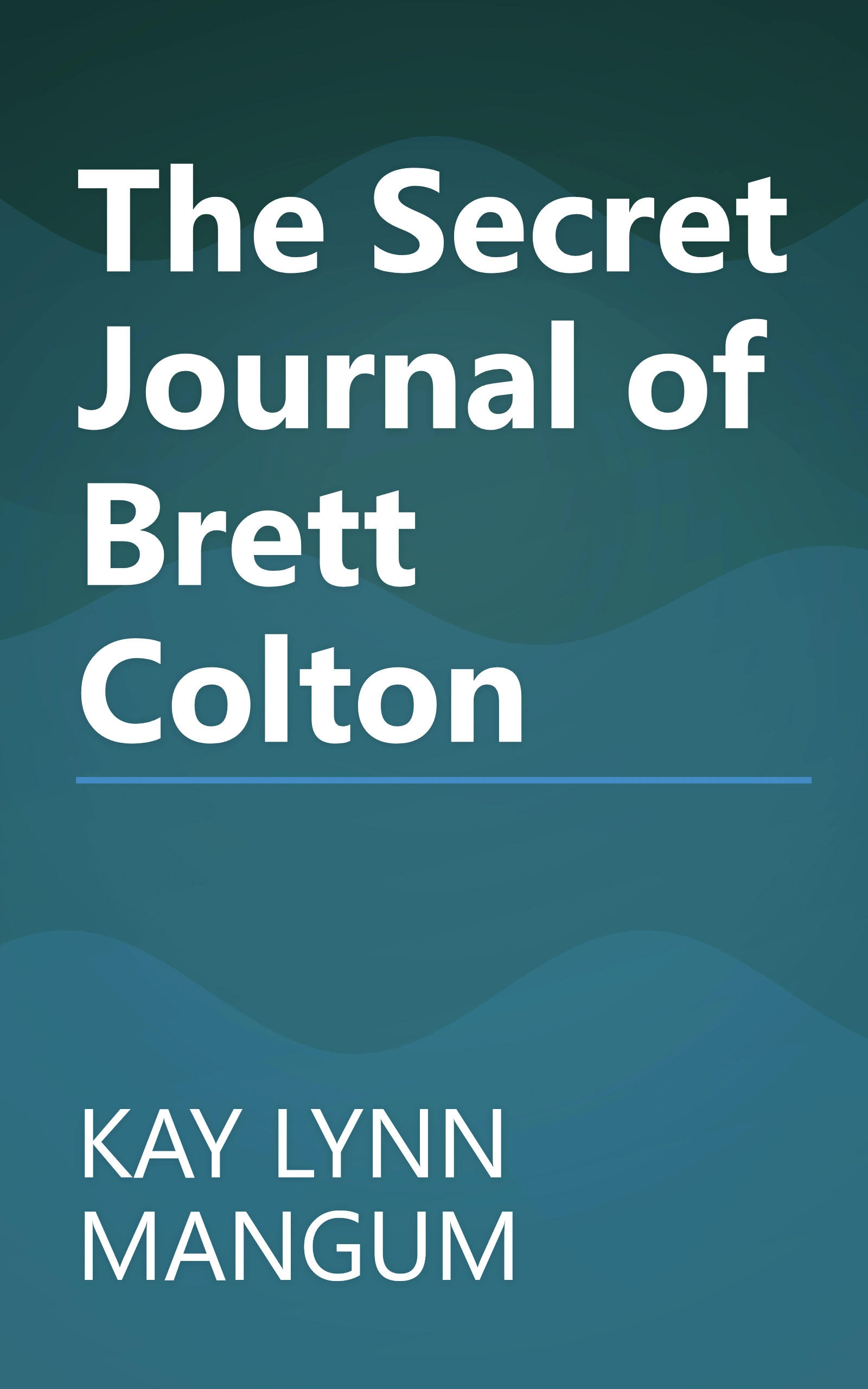 The Secret Journal of Brett Colton book cover