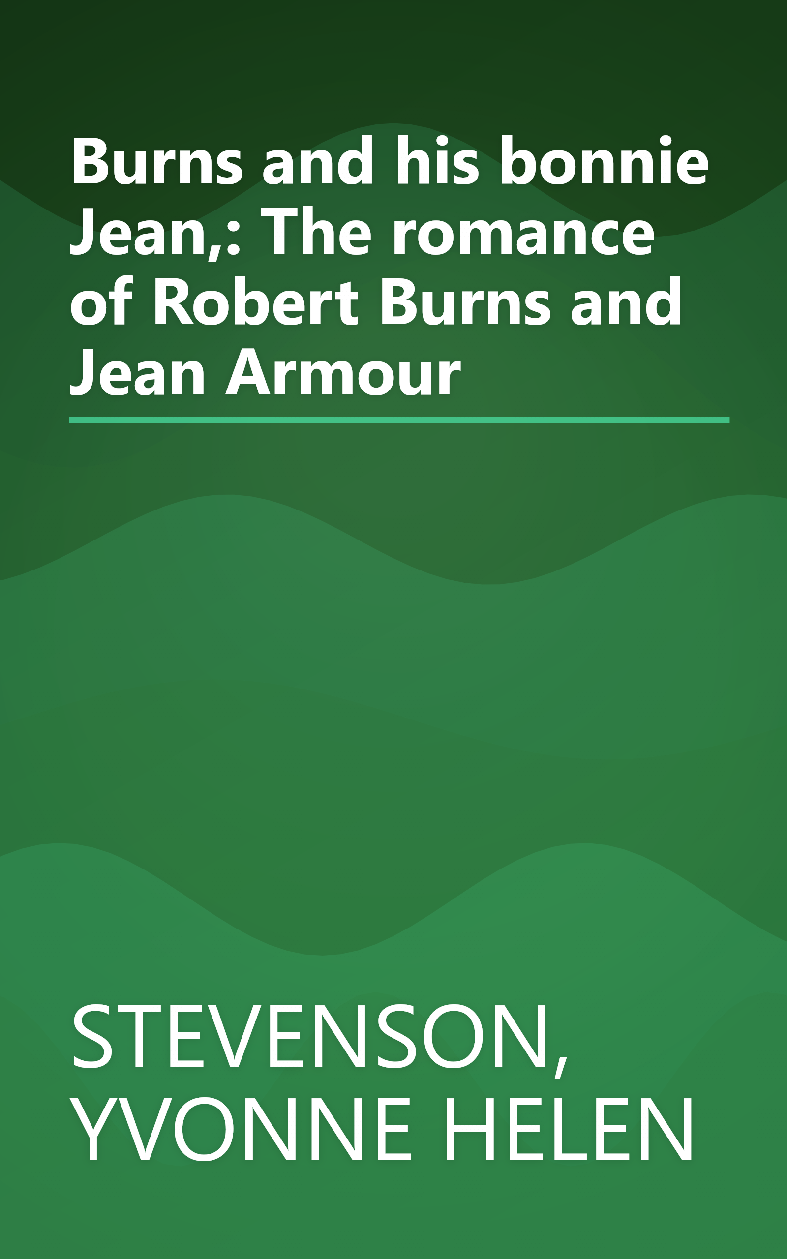 Burns and his bonnie Jean,: The romance of Robert Burns and Jean Armour book cover