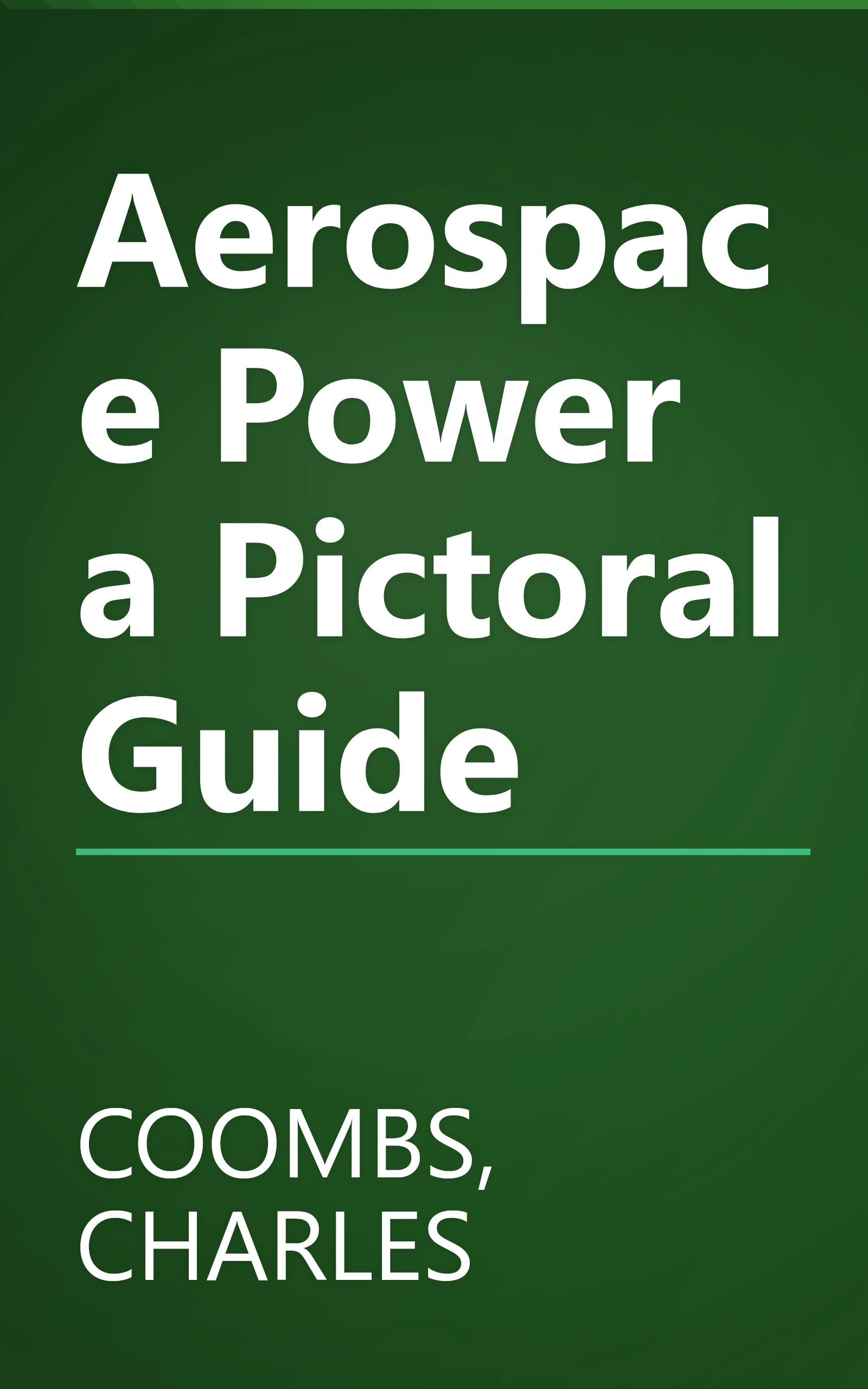 Aerospace Power a Pictoral Guide book cover