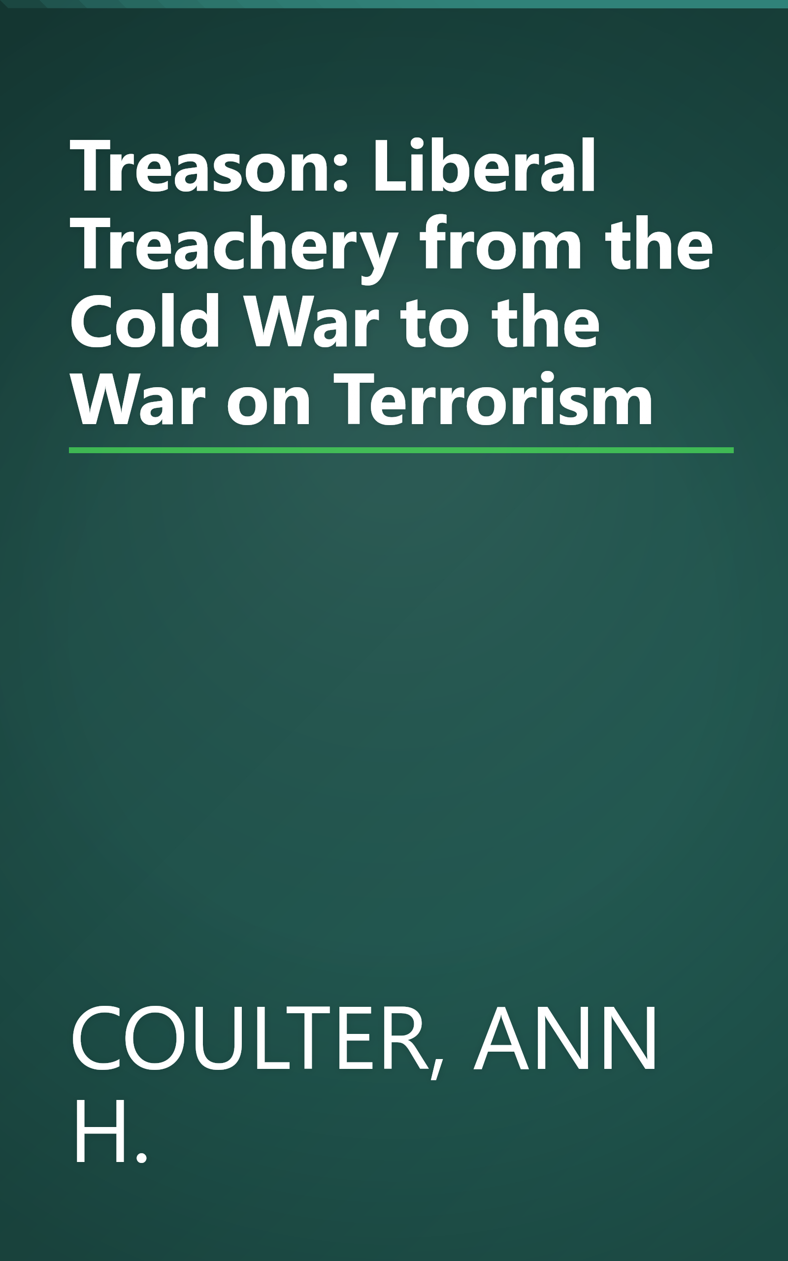 Treason: Liberal Treachery from the Cold War to the War on Terrorism book cover