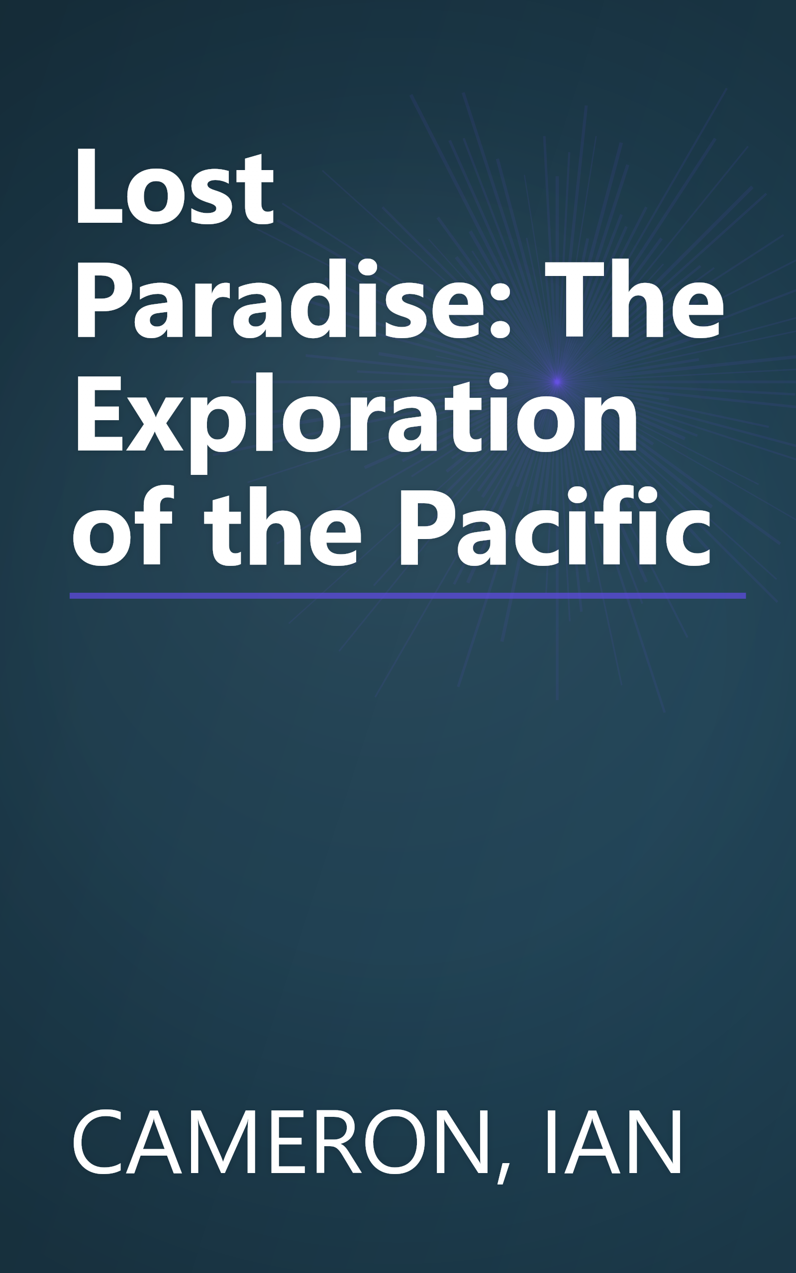 Lost Paradise: The Exploration of the Pacific book cover