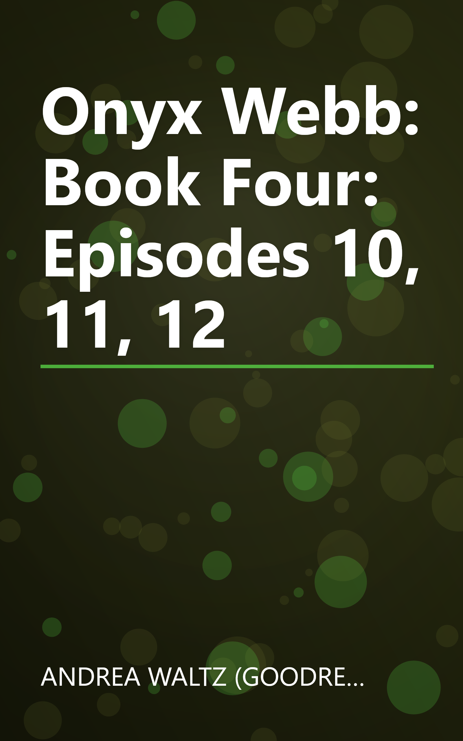 Onyx Webb: Book Four: Episodes 10, 11, 12 book cover