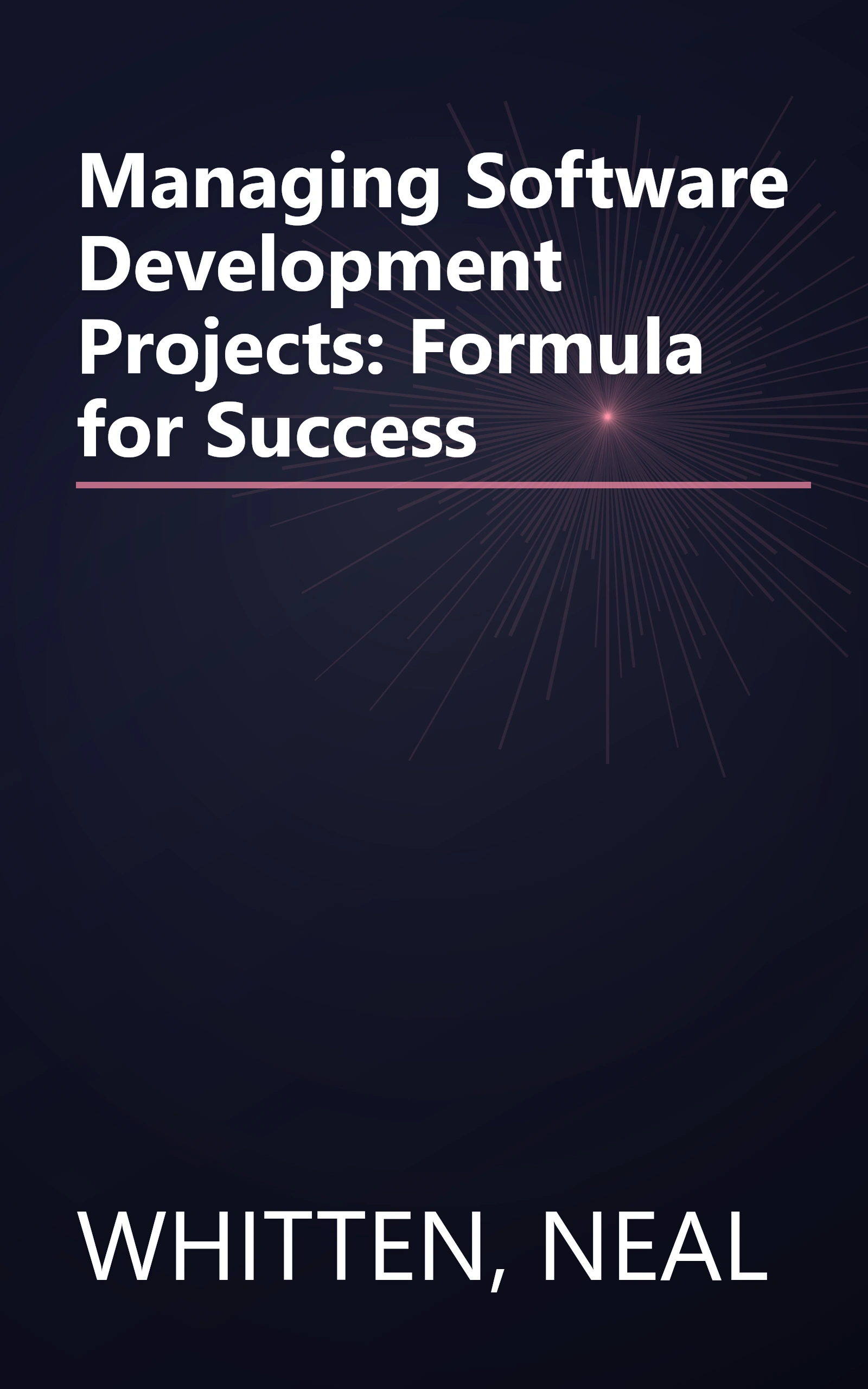 Managing Software Development Projects: Formula for Success book cover