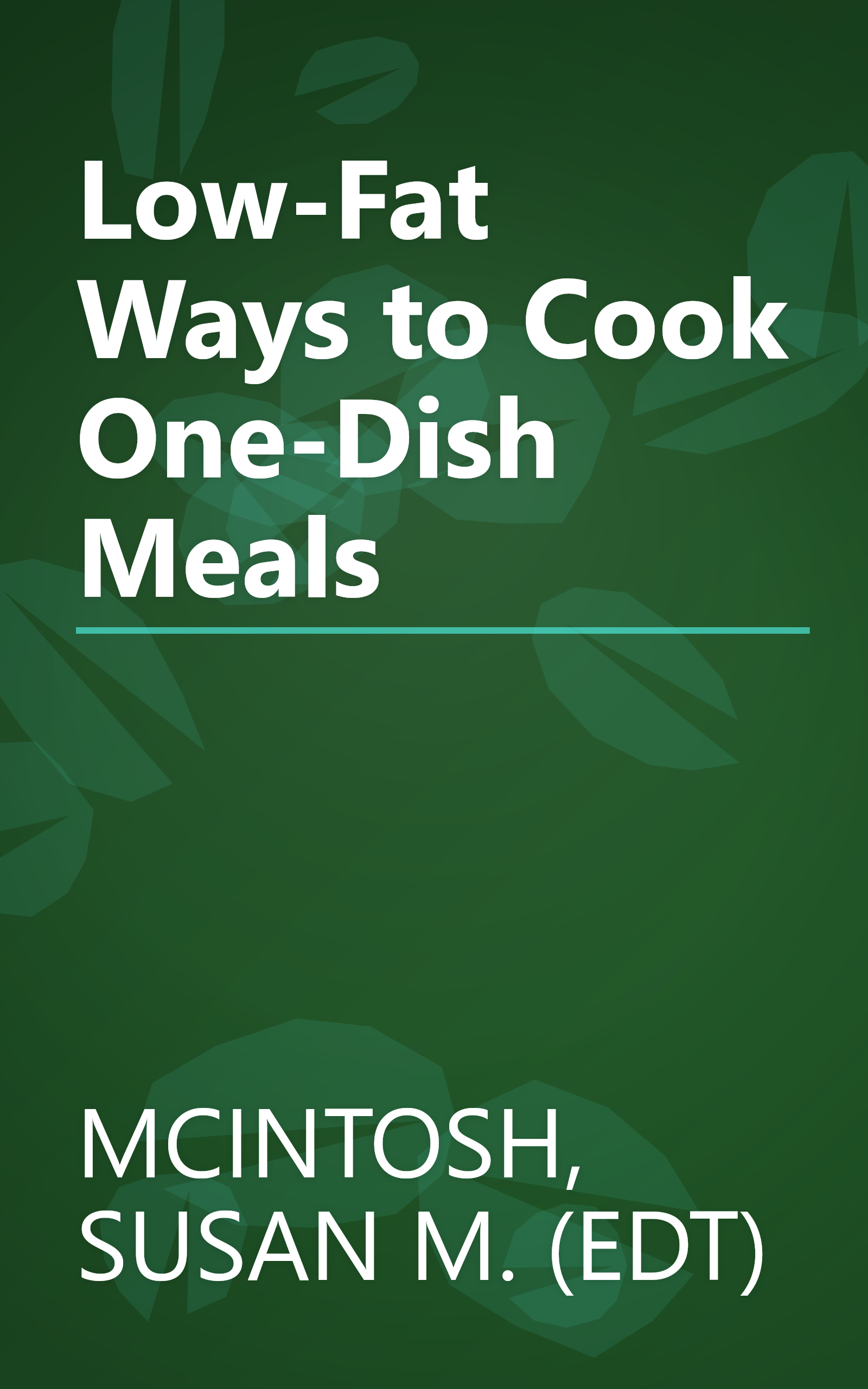 Low-Fat Ways to Cook One-Dish Meals book cover