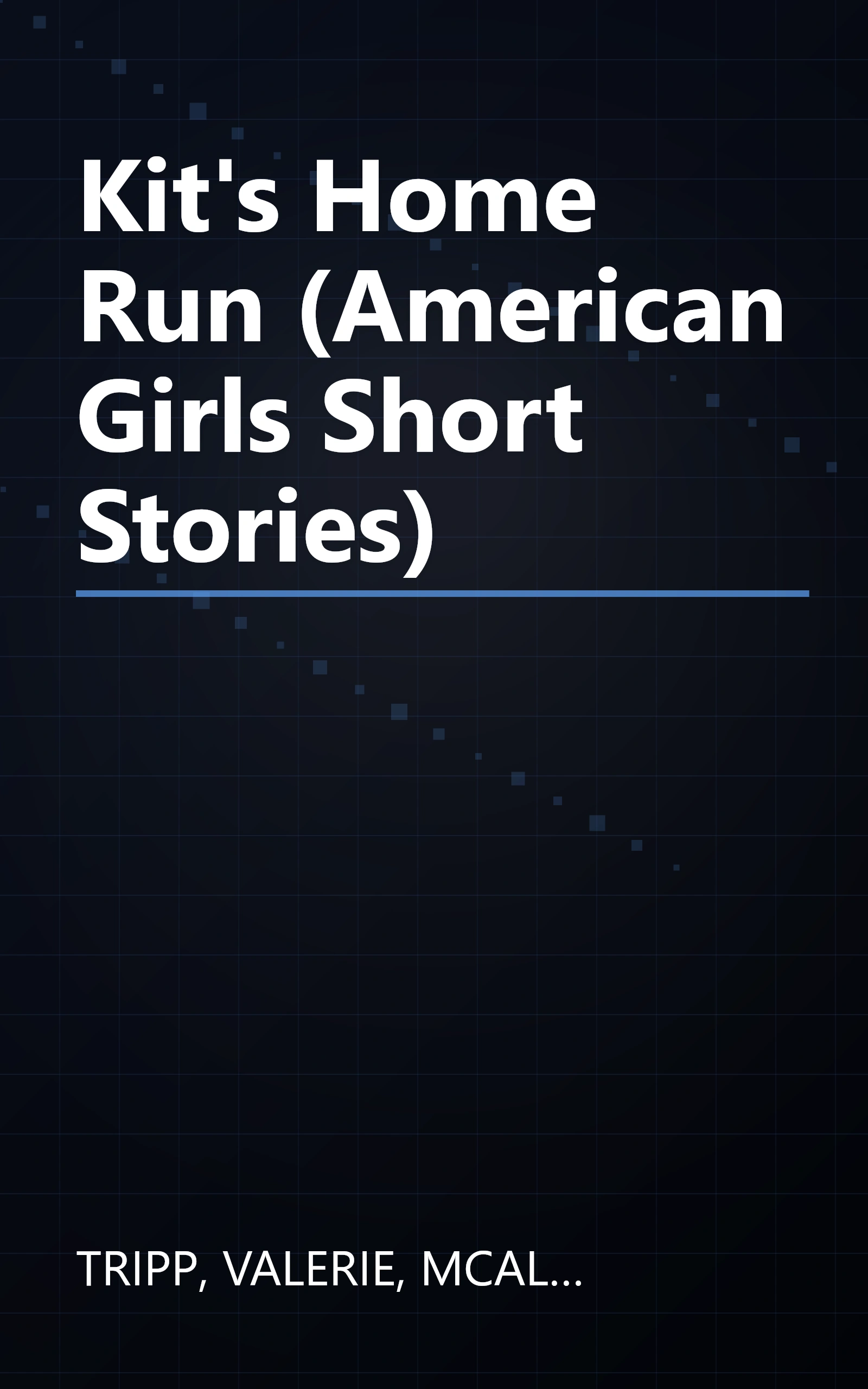 Kit's Home Run (American Girls Short Stories) book cover