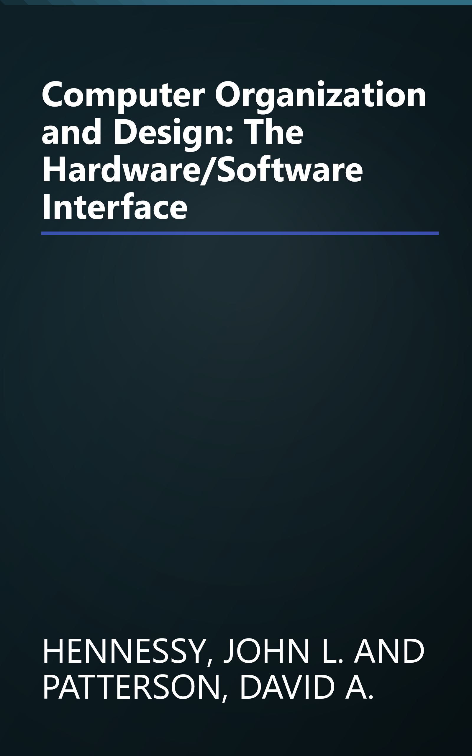 Computer Organization and Design: The Hardware/Software Interface book cover