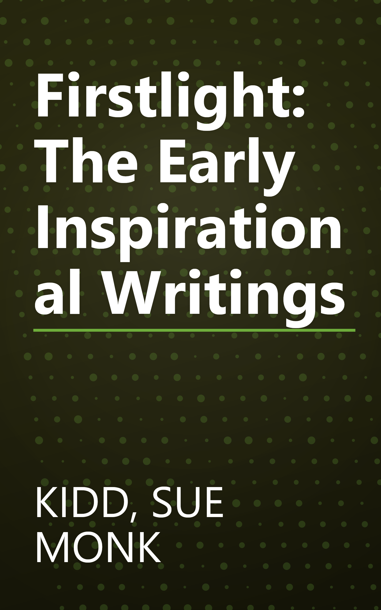 Firstlight: The Early Inspirational Writings book cover