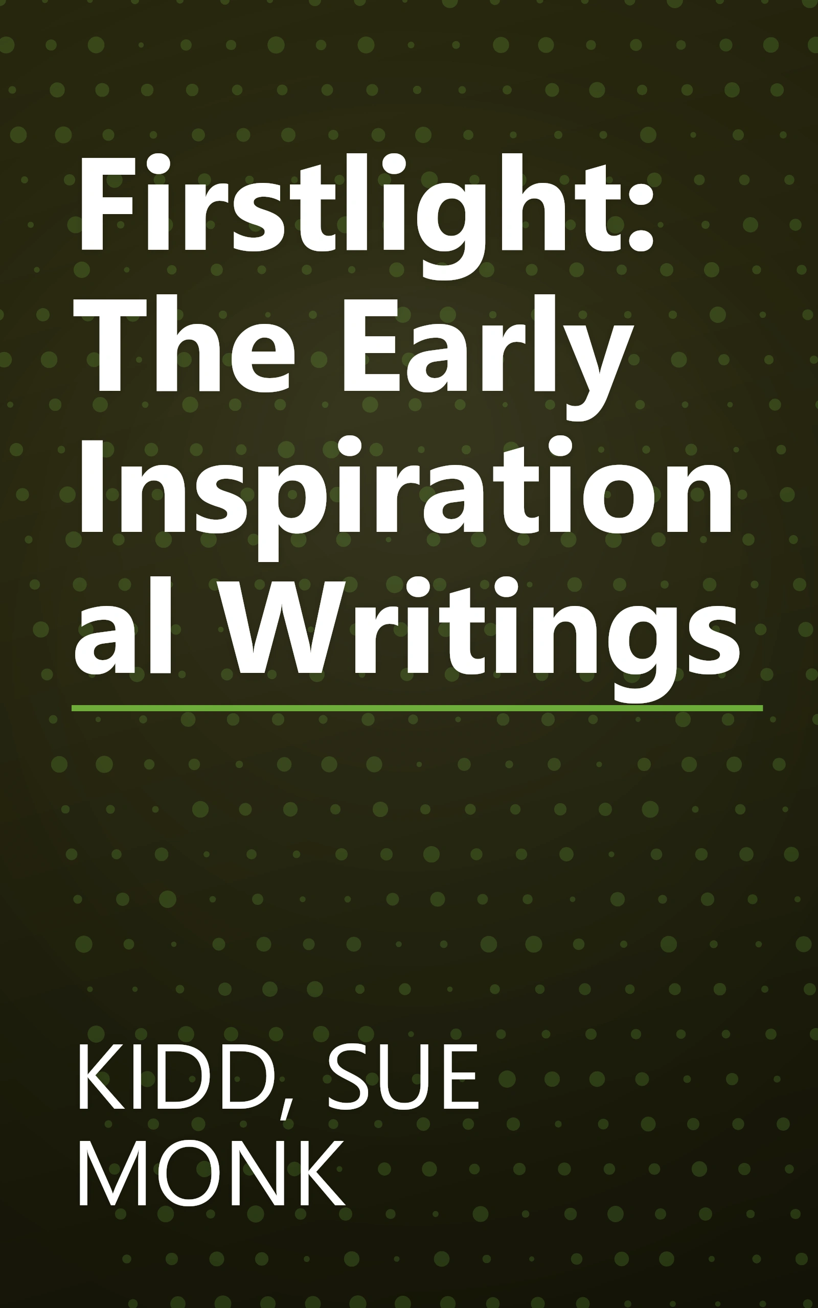 Firstlight: The Early Inspirational Writings book cover