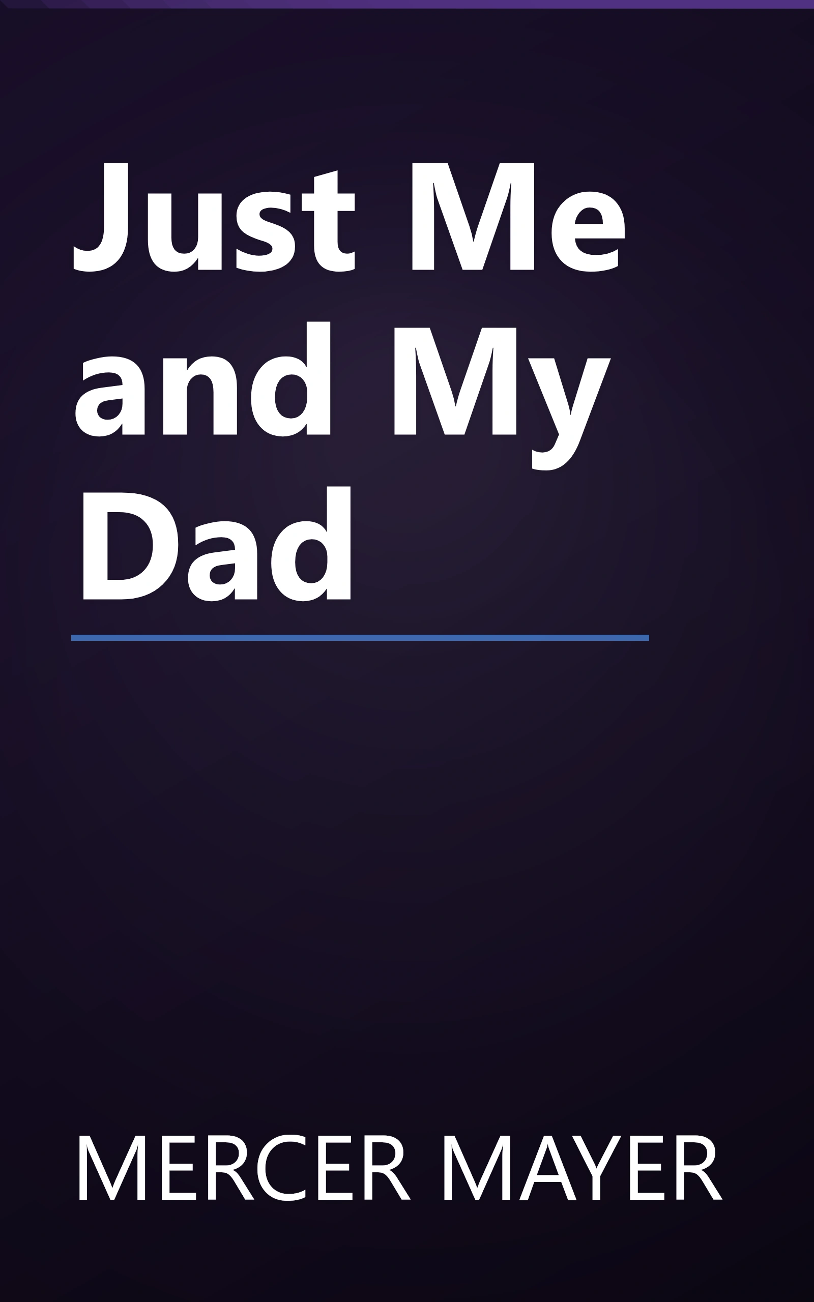 Just Me and My Dad book cover