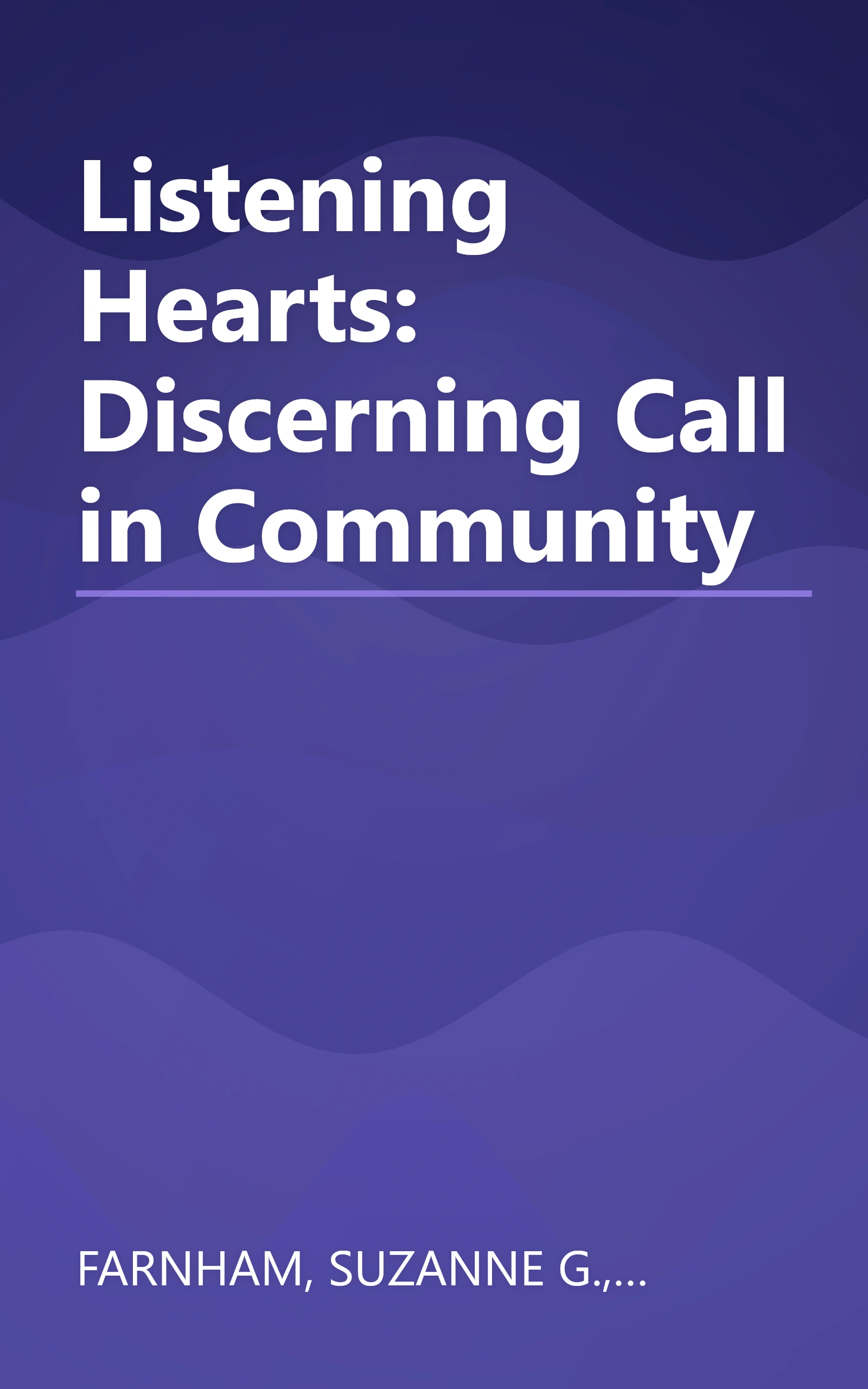 Listening Hearts: Discerning Call in Community book cover