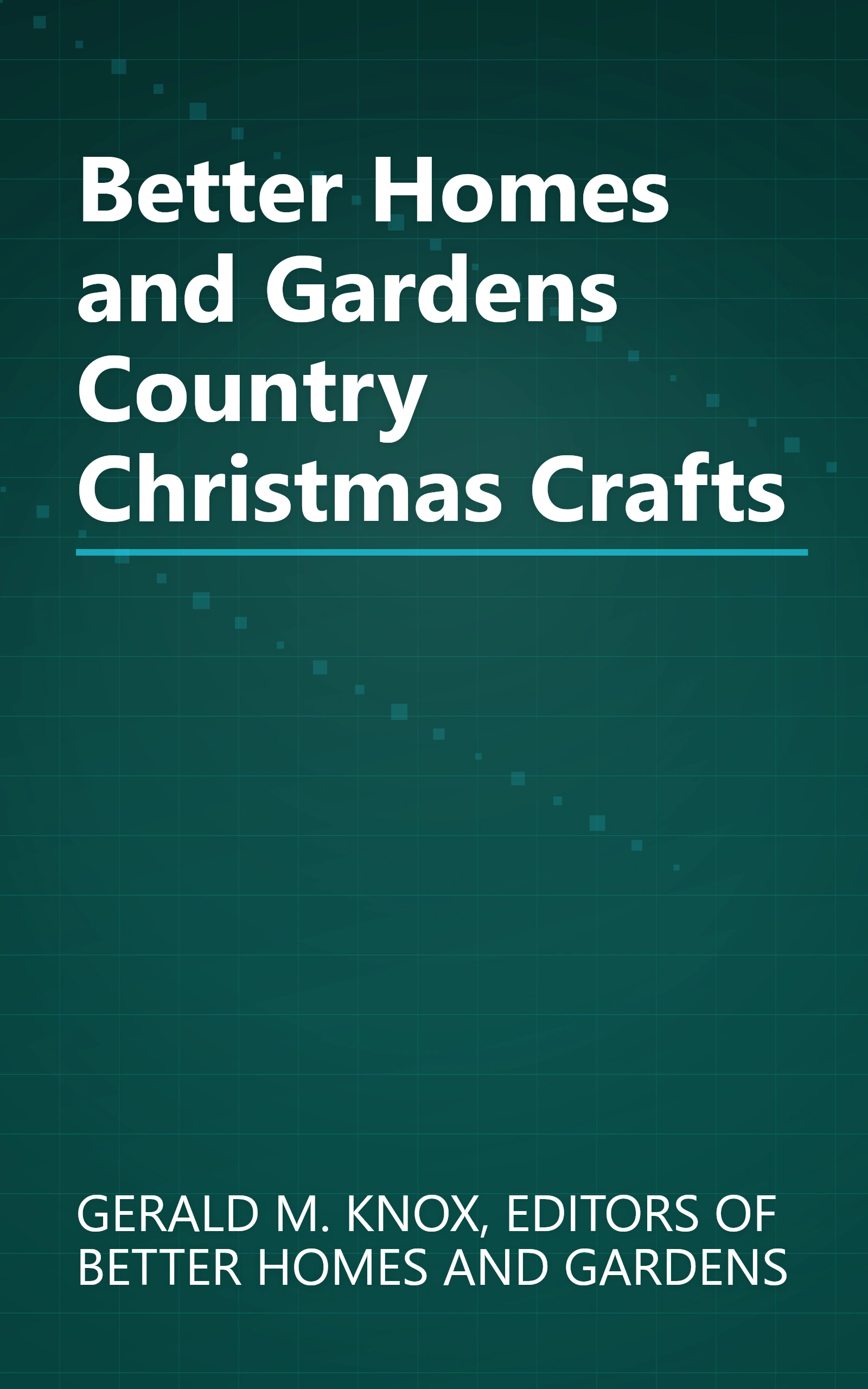 Better Homes and Gardens Country Christmas Crafts book cover