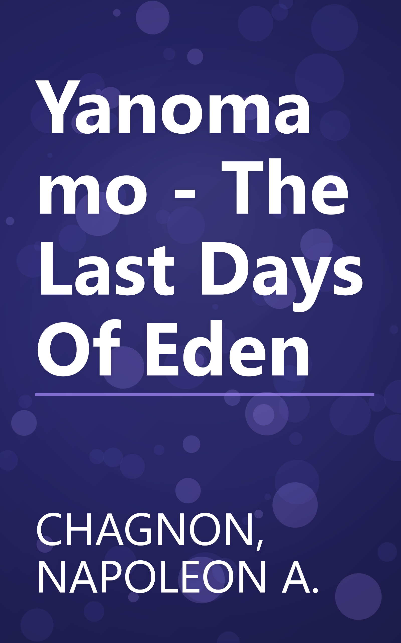 Yanomamo - The Last Days Of Eden book cover