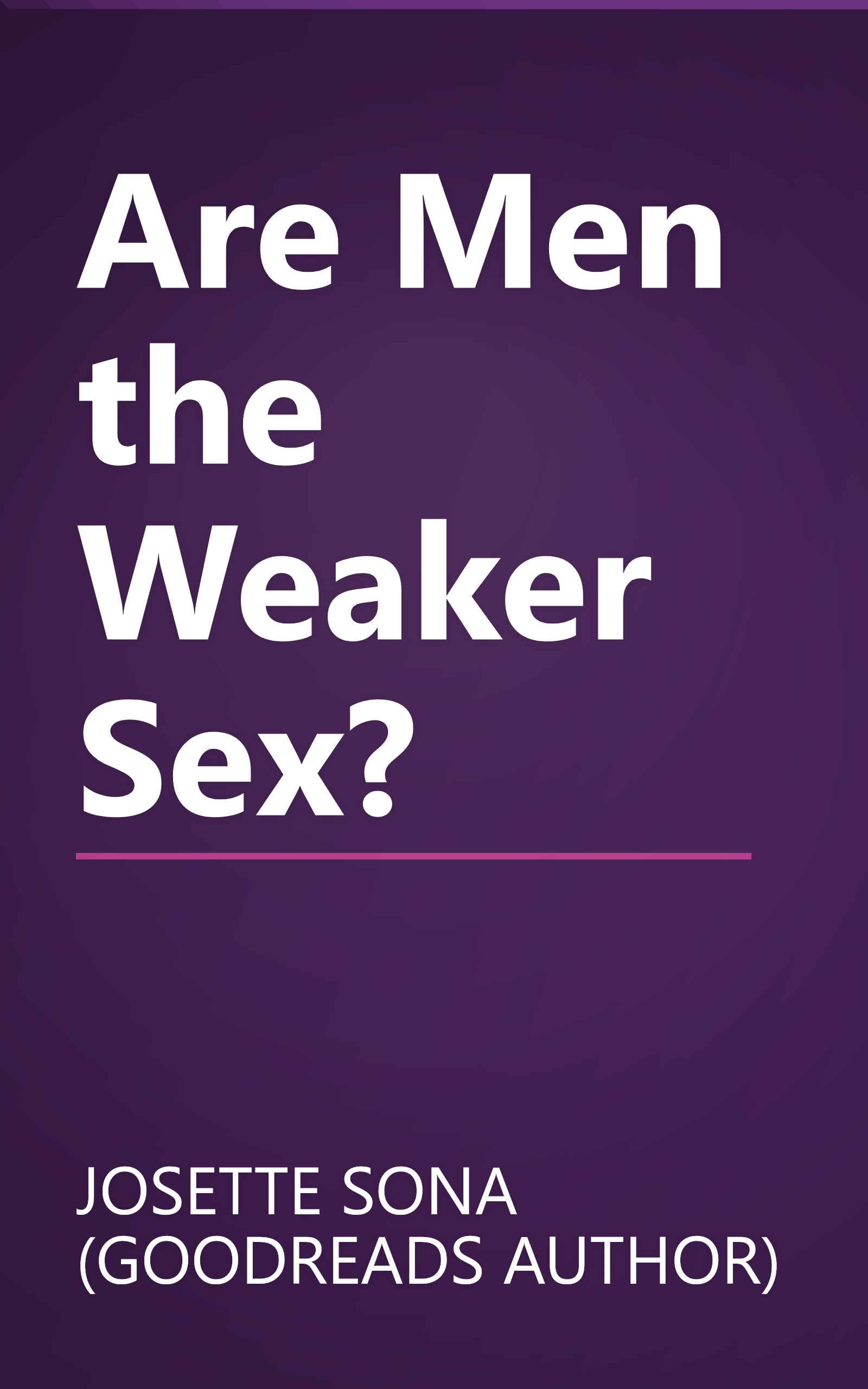 Are Men the Weaker Sex? book cover